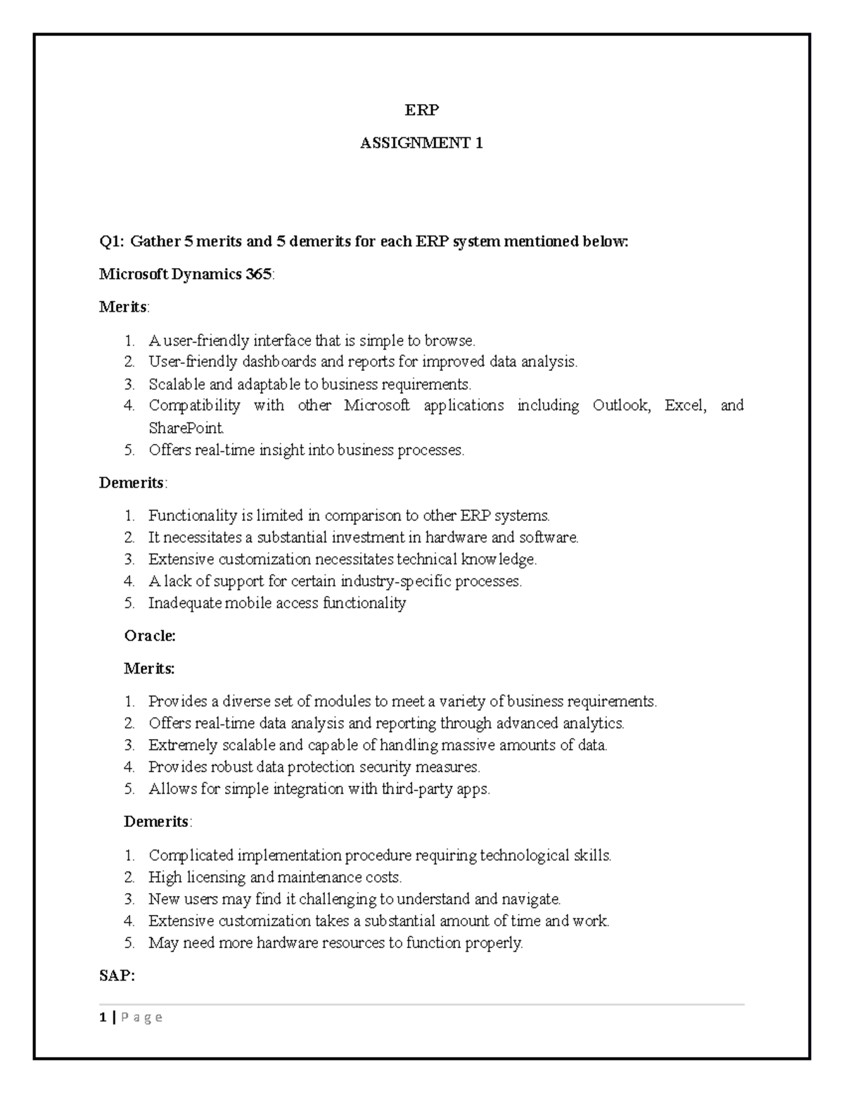 ERP Assignment 1 - ERP ASSIGNMENT 1 Q1: Gather 5 merits and 5 demerits for each ERP system ...