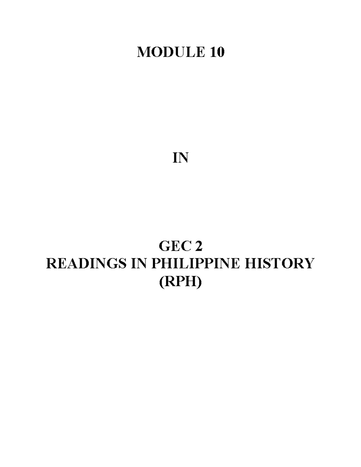Module-10-RPH - Rph - MODULE 10 IN GEC 2 READINGS IN PHILIPPINE HISTORY (RPH) Module 10: (3 ...