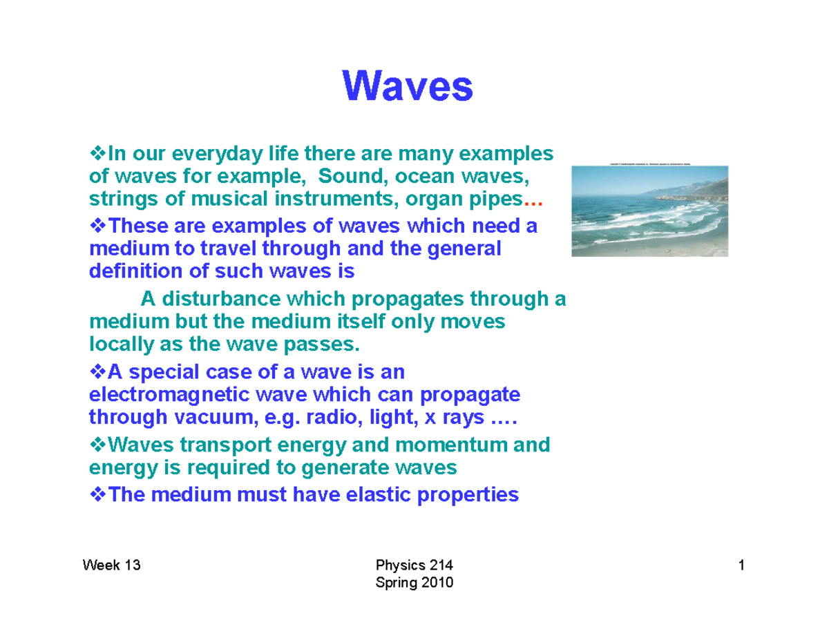 module 3 summary - Week 13 Physics 214Spring 2010 Waves In our everyday ...