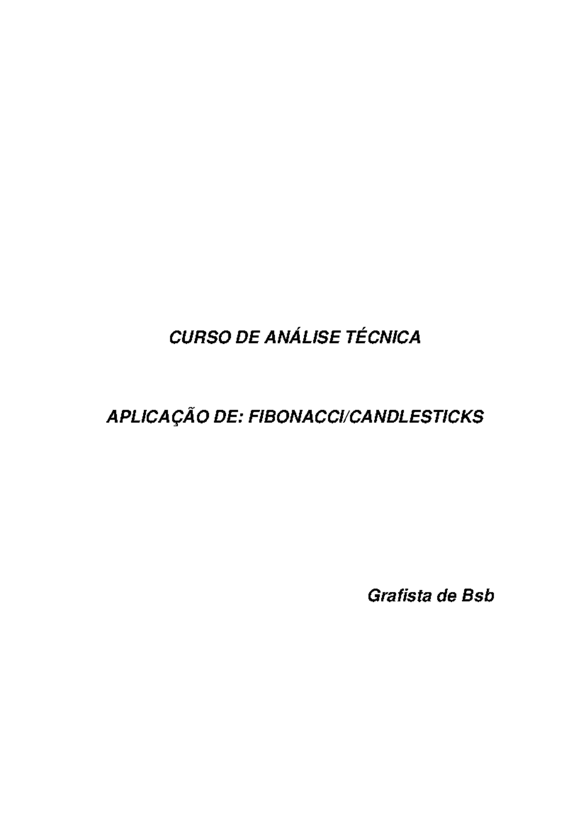 Fibonnacci Aplicacao - CURSO DE ANÁLISE TÉCNICA APLICAÇÃO DE: FIBONACCI ...