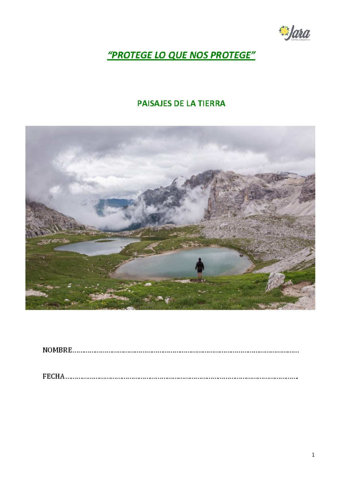 Dosier Protege lo que nos protege - “PROTEGE LO QUE NOS PROTEGE” PAISAJES DE LA TIERRA ...