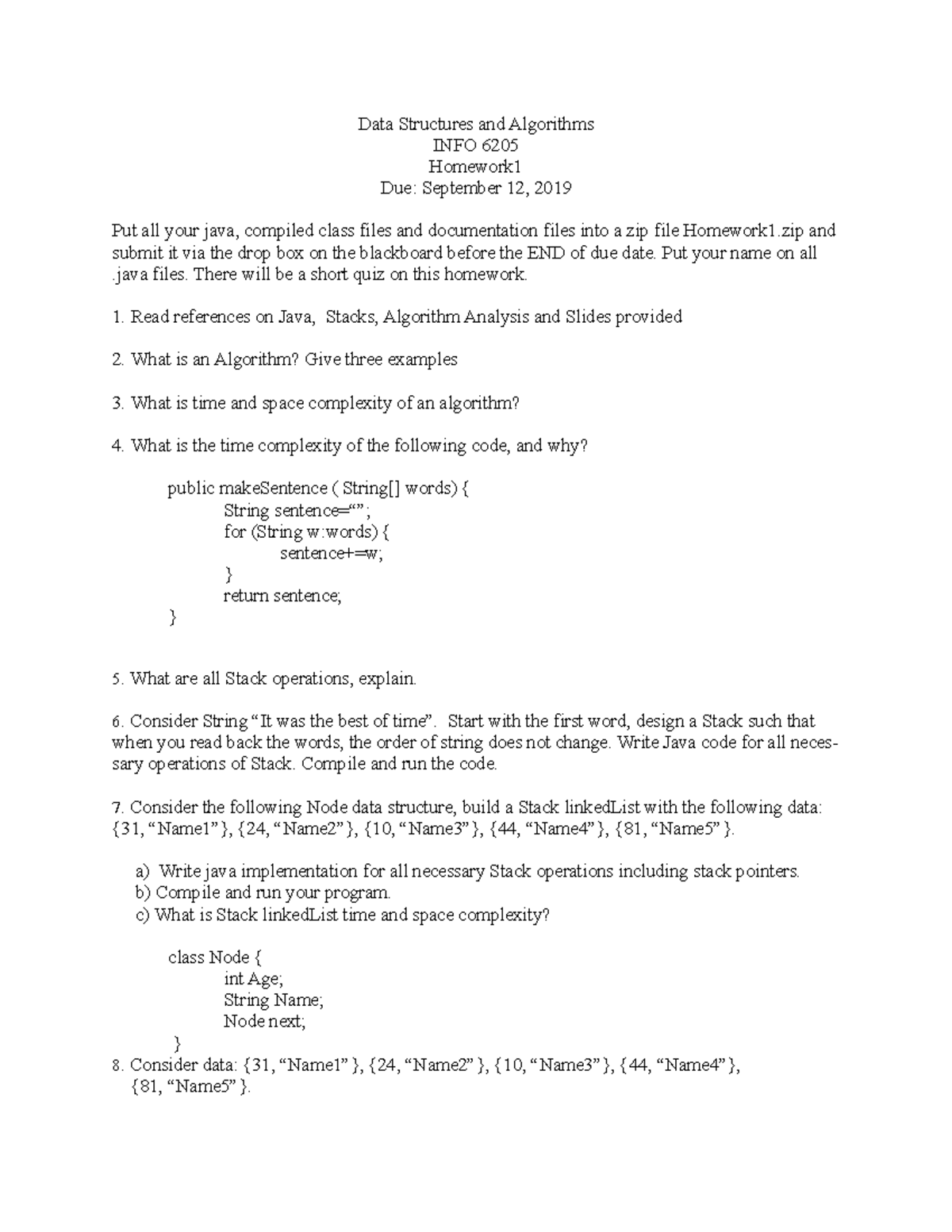 Homework 1 - Put your name on all .java files. There will be a short ...