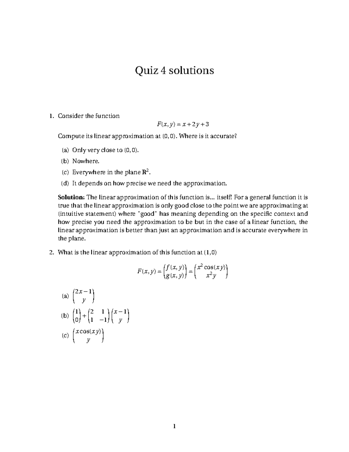 Quiz4 - quiz - Quiz 4 solutions Consider the function F (x, y) = x + 2 y + 3 Compute its linear ...
