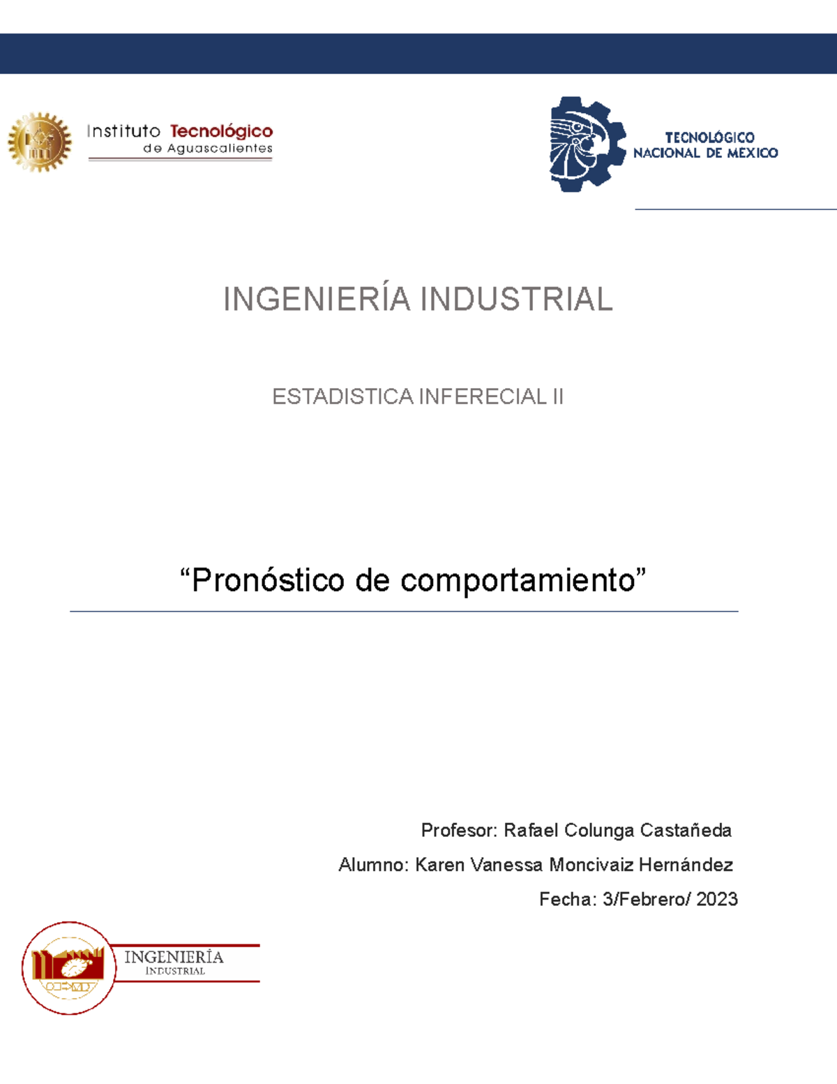 3 Moncivaiz Hernandez Karen Vanessa - INGENIERÍA INDUSTRIAL ESTADISTICA ...