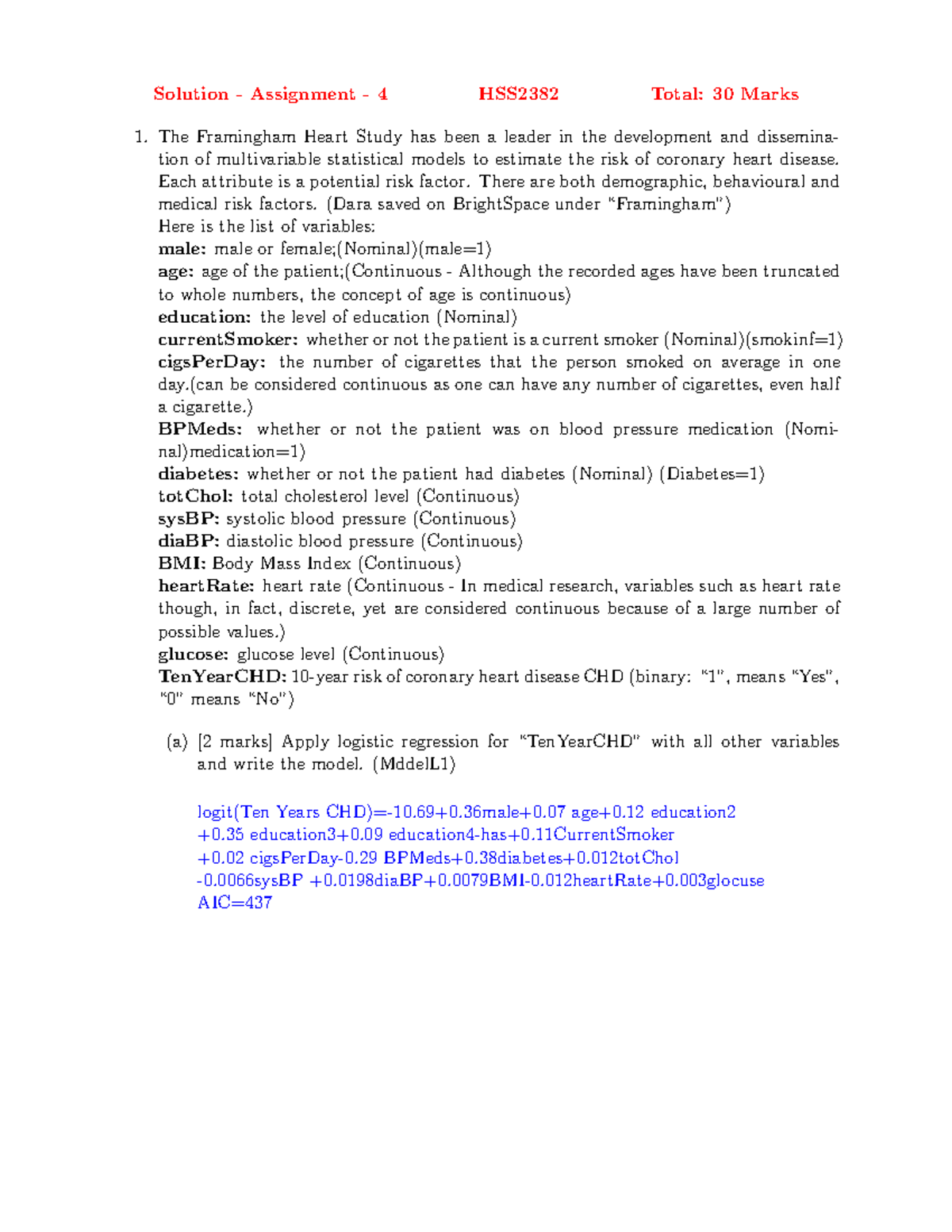 S Assignment 4 2382 W231 - Solution - Assignment - 4 HSS2382 Total: 30 Marks The Framingham ...