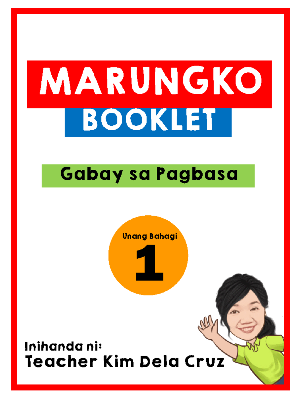 Marungko Booklet 1 - Reading materials - MARUNGKO BOOKLET Gabay sa Pagbasa Inihanda ni: Teacher ...