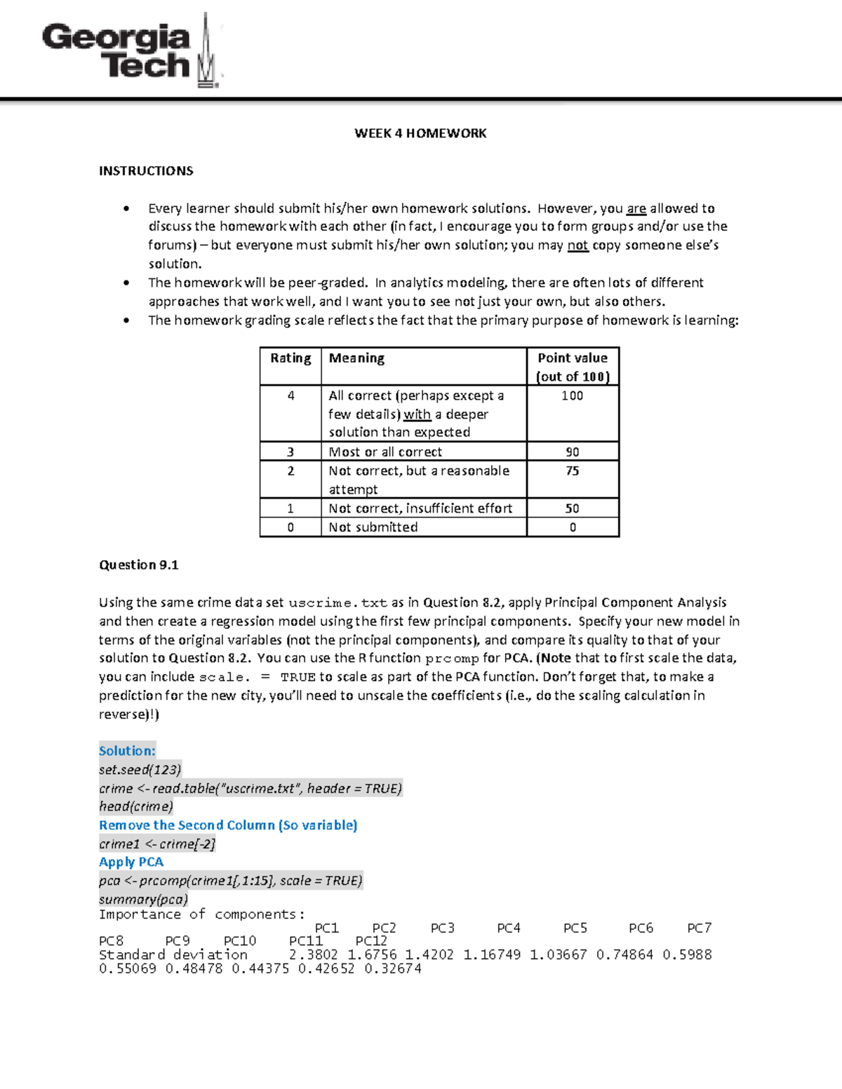 Week4 hw-summer - WEEK 4 HOMEWORK INSTRUCTIONS • Every learner should ...