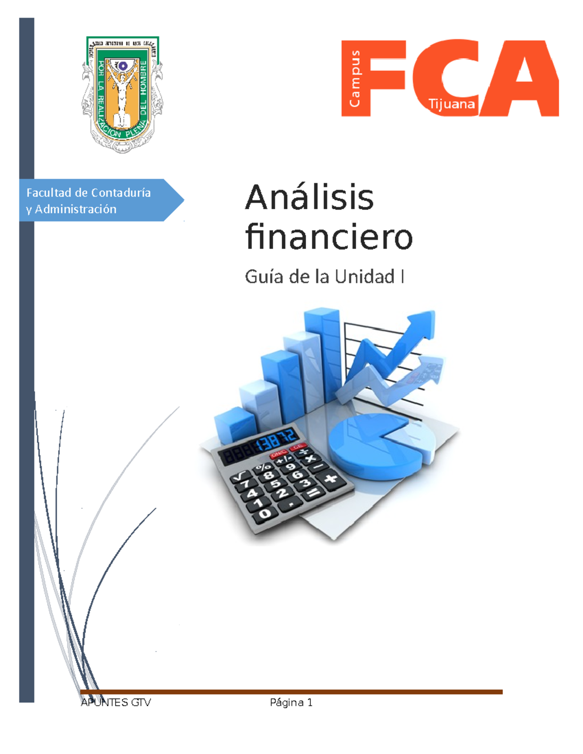 Guía Estudio Unidad I - Facultad de Contaduría y Administración ...