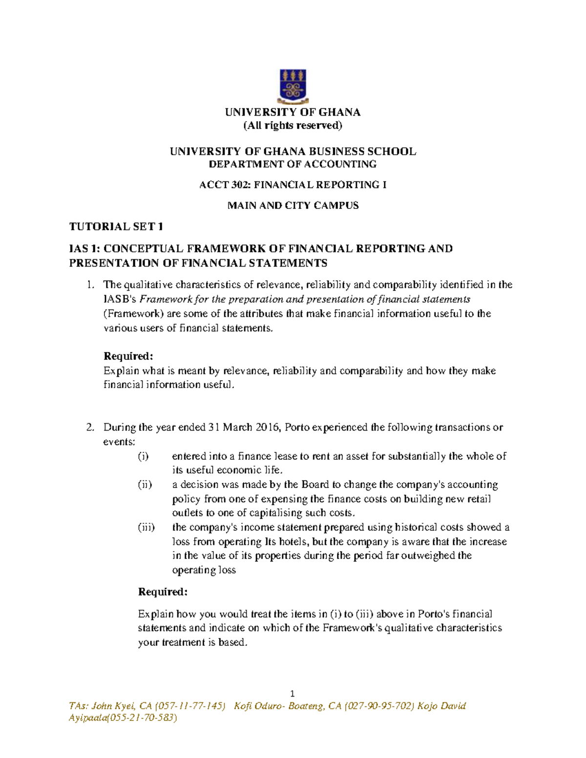 ACCT 301 FR I Tutorial Set 1 - 1 TAs: John Kyei, CA (057- 11 - 77 - 145 ...
