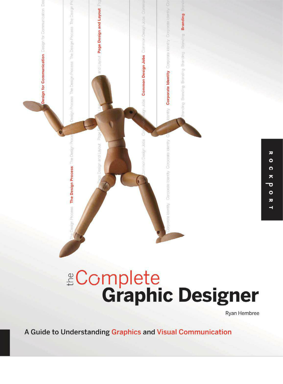 The Complete Graphic Designer A Guide To Understanding Graphics And ...