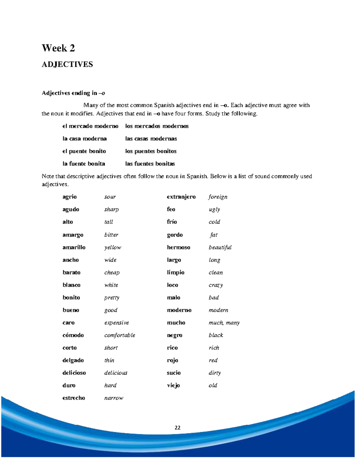 Week 2 Revised Notes about Adjectives - Week 2 ADJECTIVES Adjectives ...