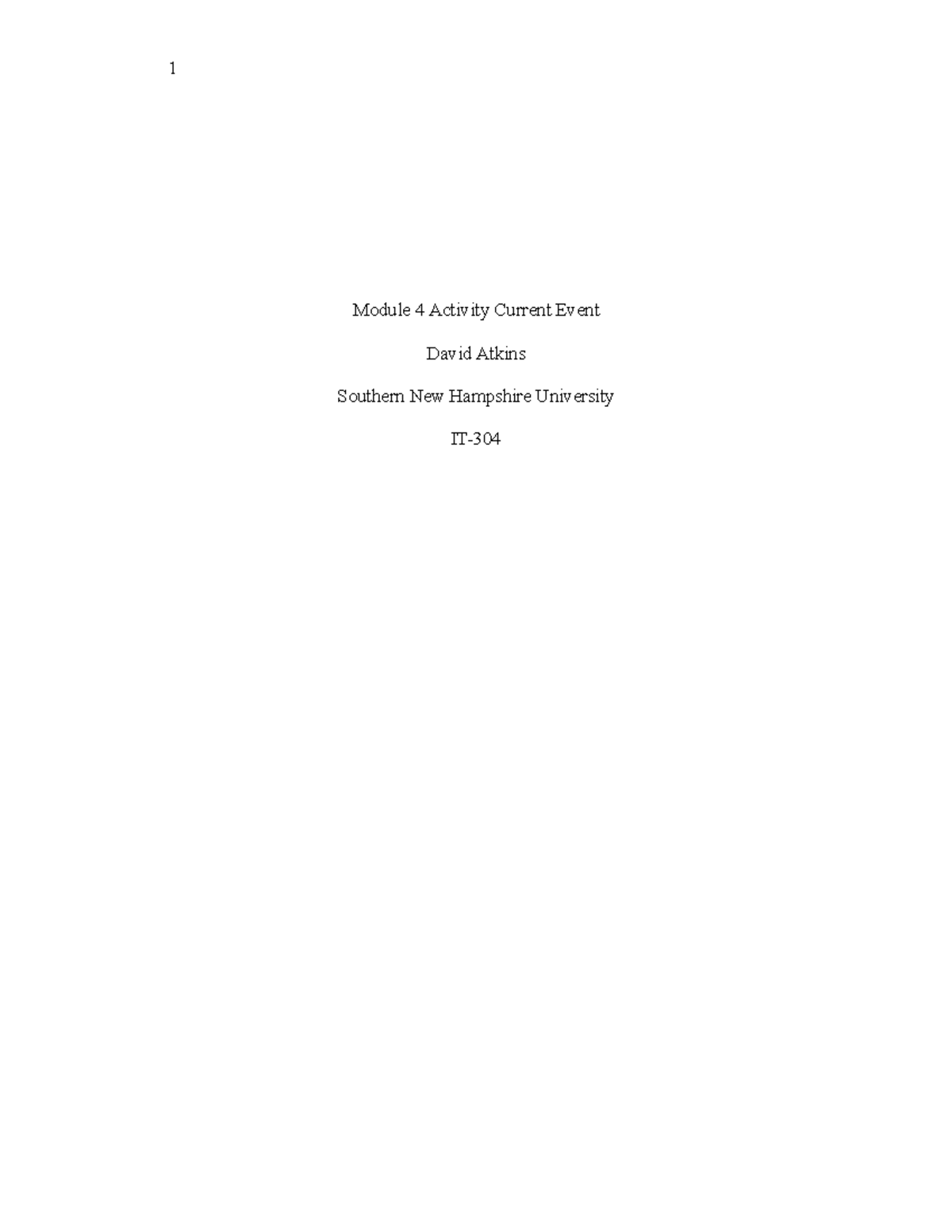 IT-304 Module 4 Activity copy - 1 Module 4 Activity Current Event David ...