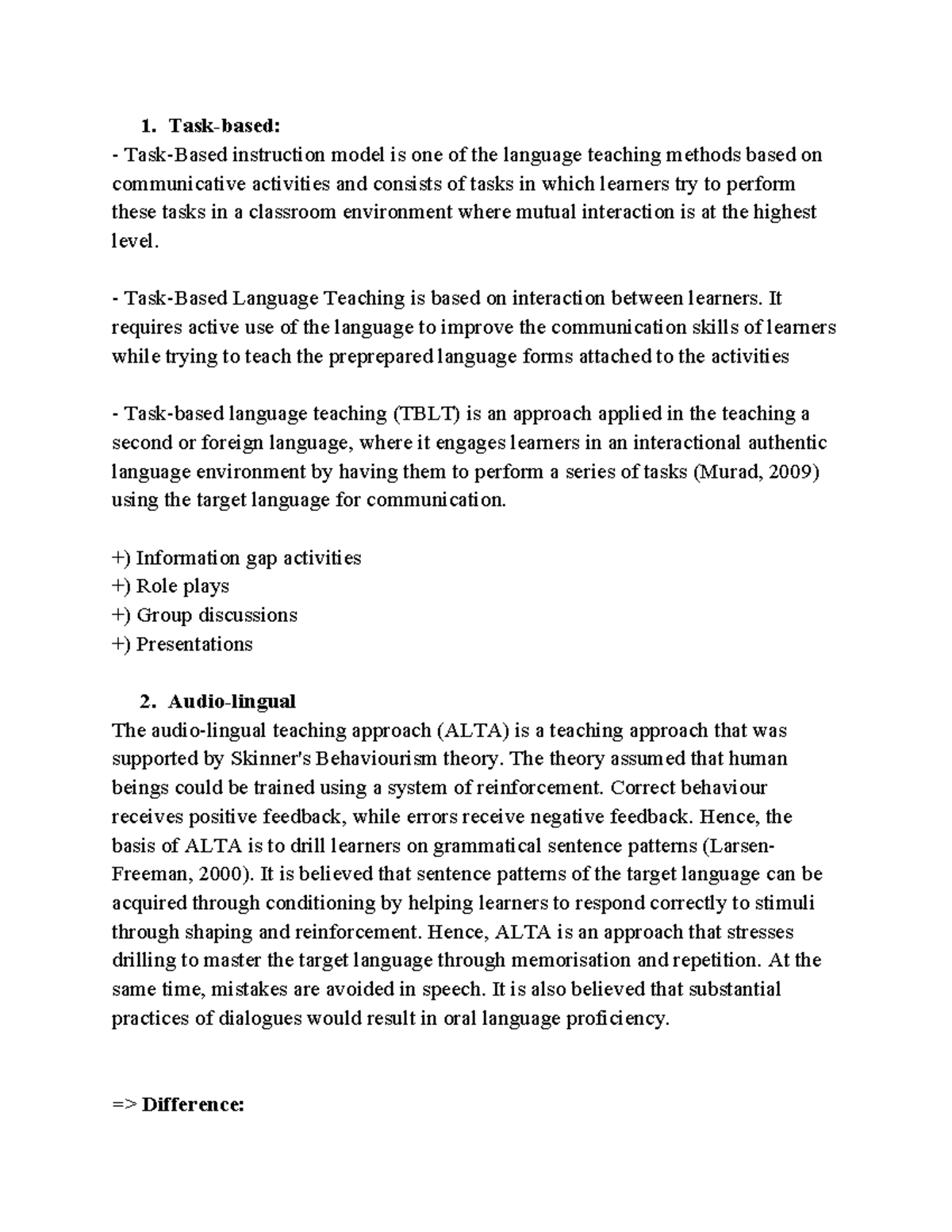 Task based - Grammar Diff - 1. Task-based: - Task-Based instruction model is one of the language ...