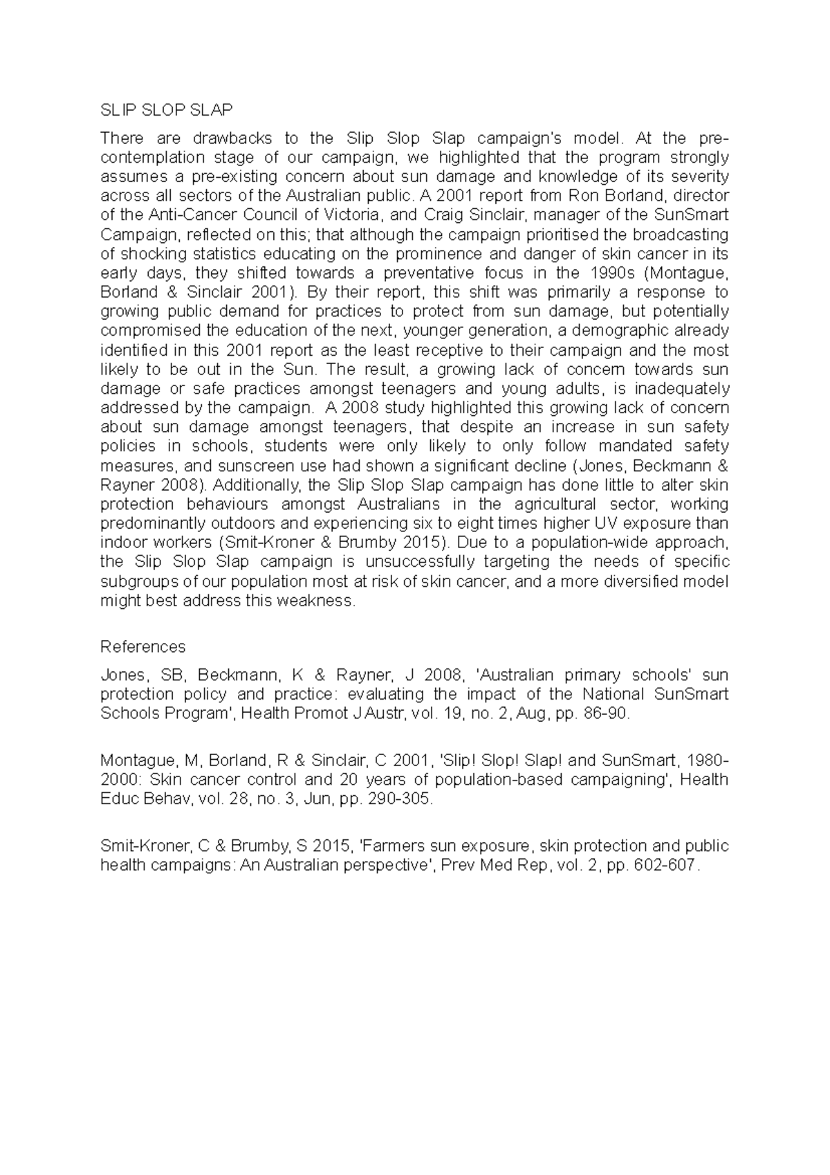 SLIP SLOP SLAP - A summary of the Slip Slop Slap campaign model as used ...