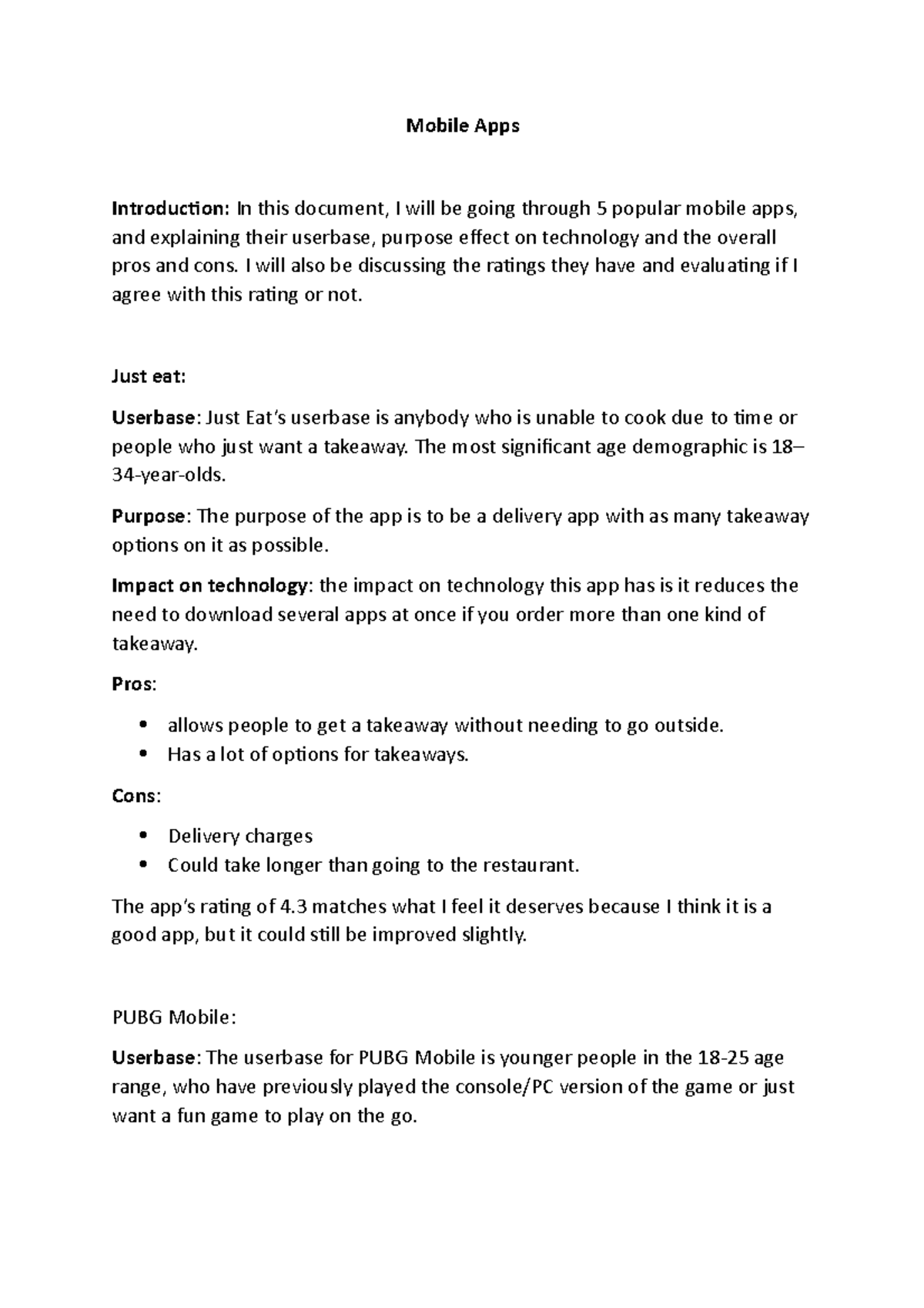 Mobile apps task - Mobile Apps Introduction: In this document, I will be going through 5 popular ...