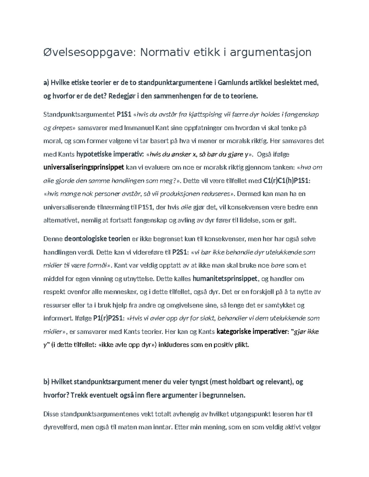 Øvelsesoppgave normativ etikk i argumentasjon - Standpunktsargumentet P1S1 «hvis du avstår fra ...