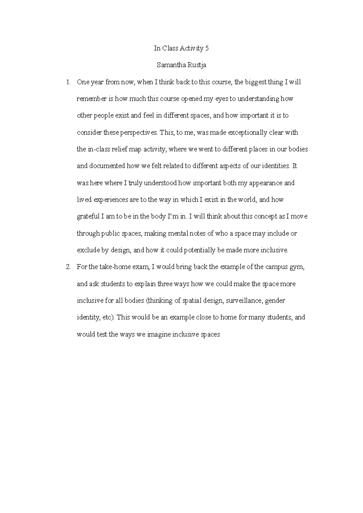 In Class Activity 5 - This, to me, was made exceptionally clear with ...