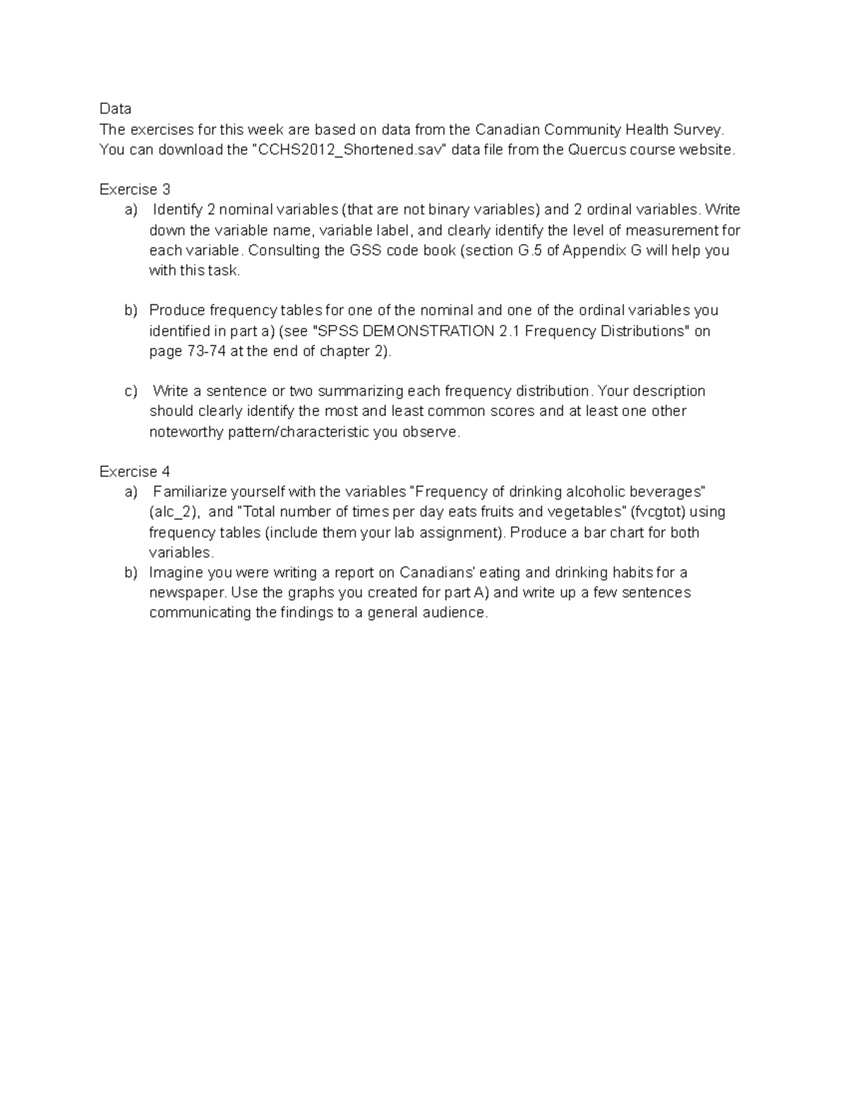 SOC202 Lab 1 Part B - tut - Data The exercises for this week are based on data from the Canadian ...