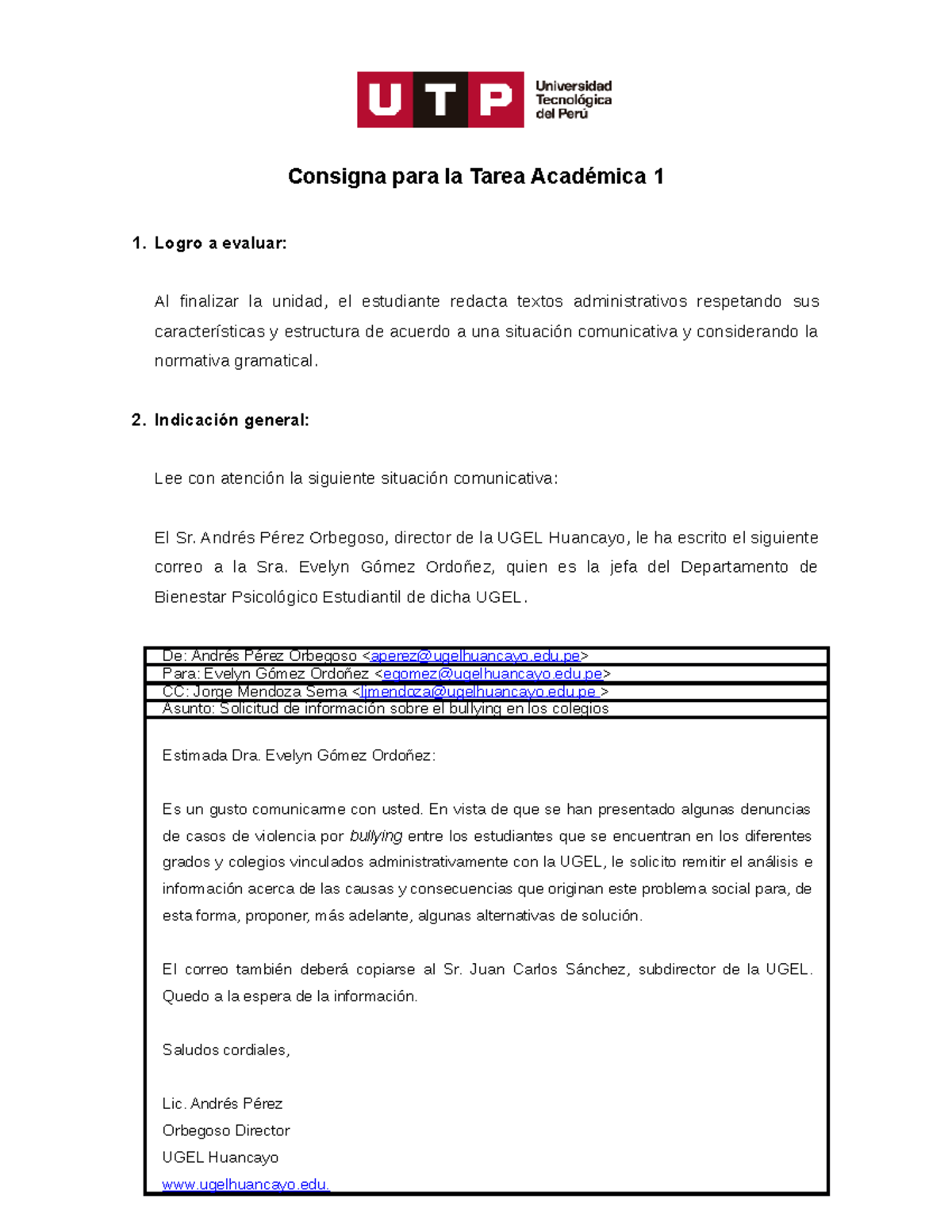 Tarea Academica 1 - Consigna para la Tarea Académica 1 1. Logro a evaluar: Al finalizar la ...