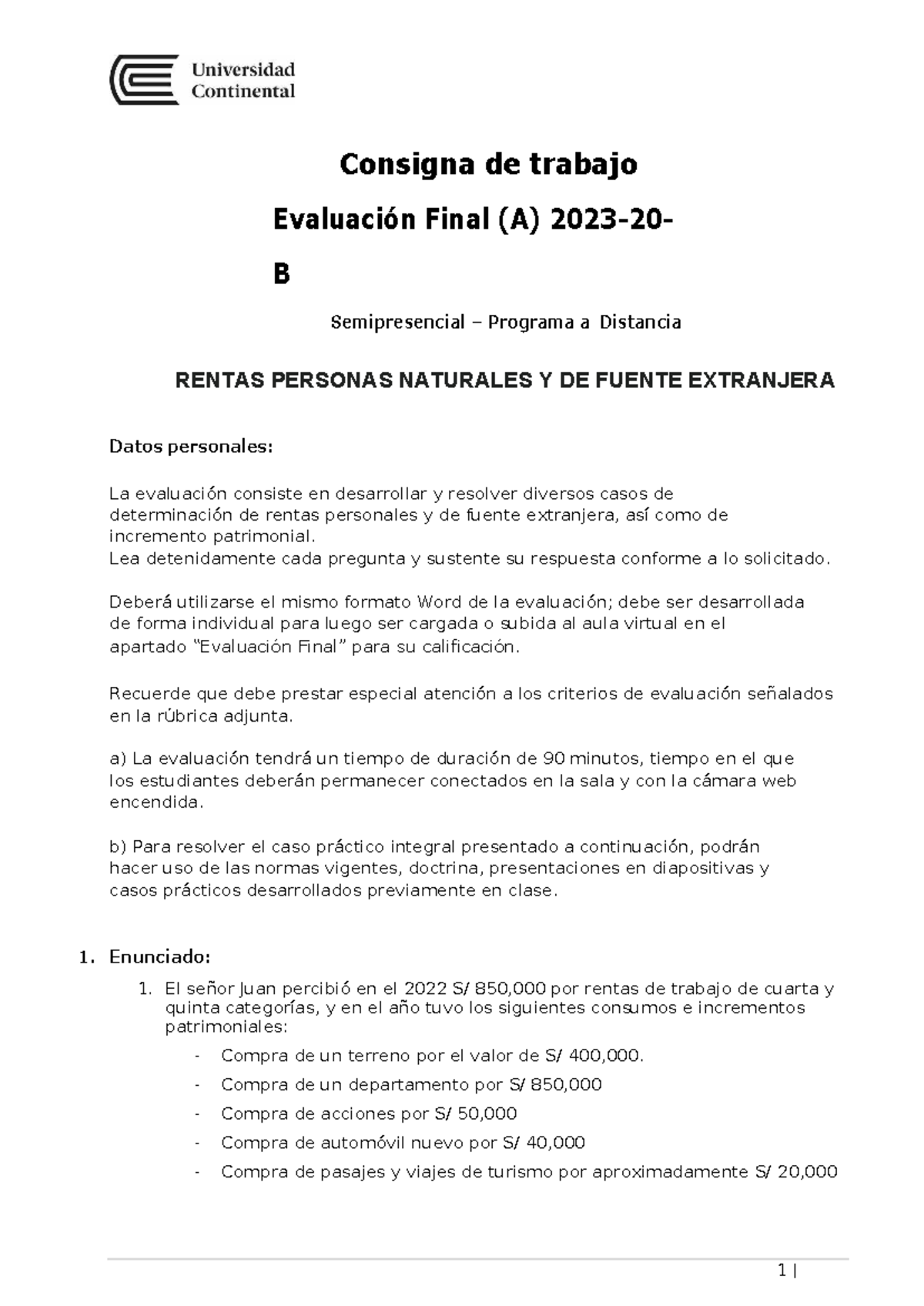 EX Final Rrppnn - 1 | Consigna de trabajo Evaluación Final (A) 2023-20- B Semipresencial ...