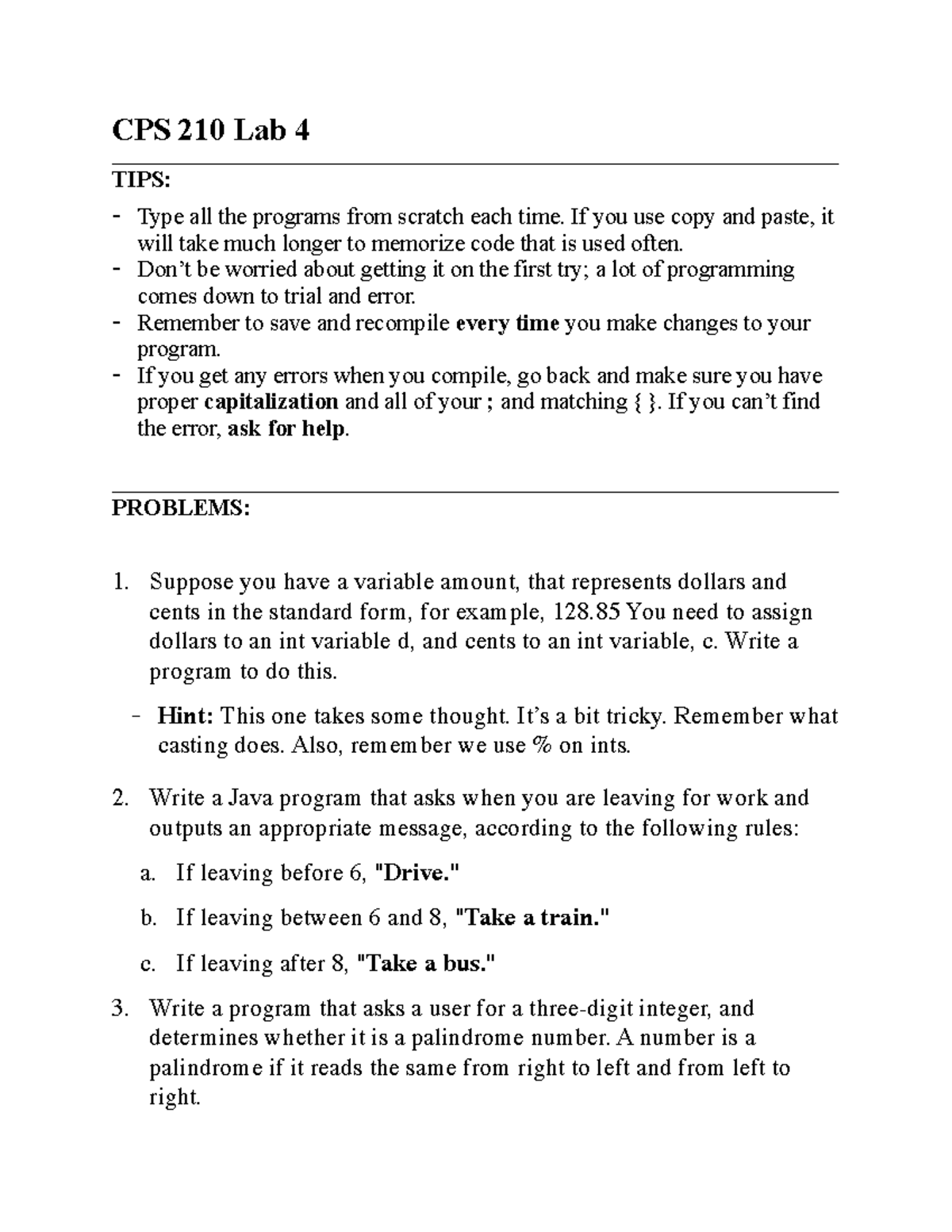 Lab 4 - Lab 4 - CPS 210 Lab 4 TIPS: - Type all the programs from ...