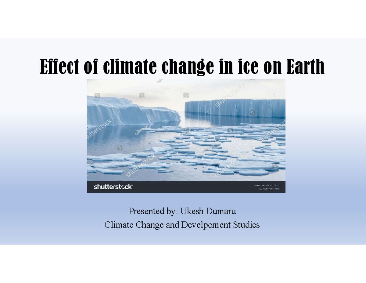 Effect of climate change in ice on earth - Effect of climate change in ...