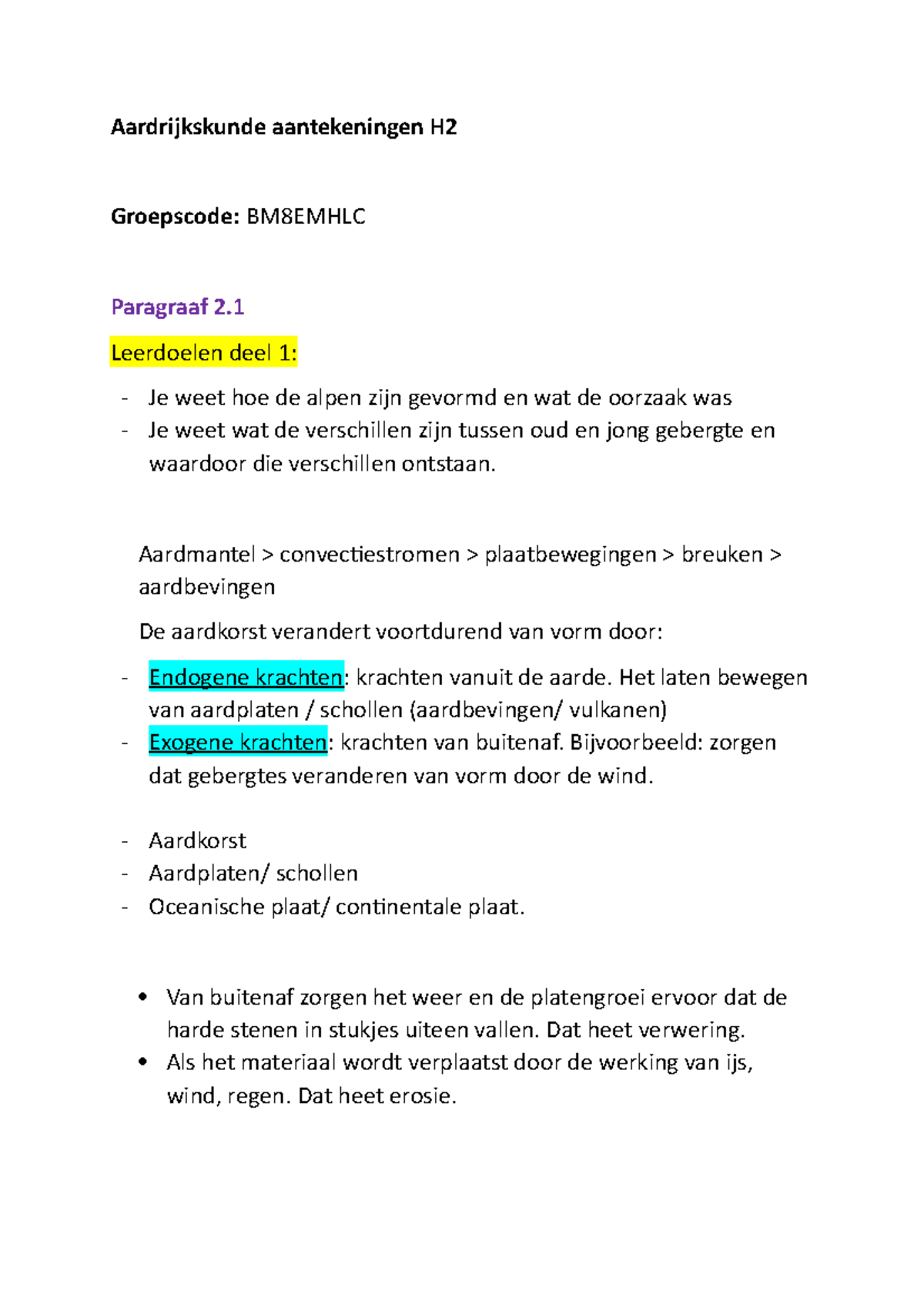 Aardrijkskunde aantekeningen - Leerdoelen deel 1: Je weet hoe de alpen ...
