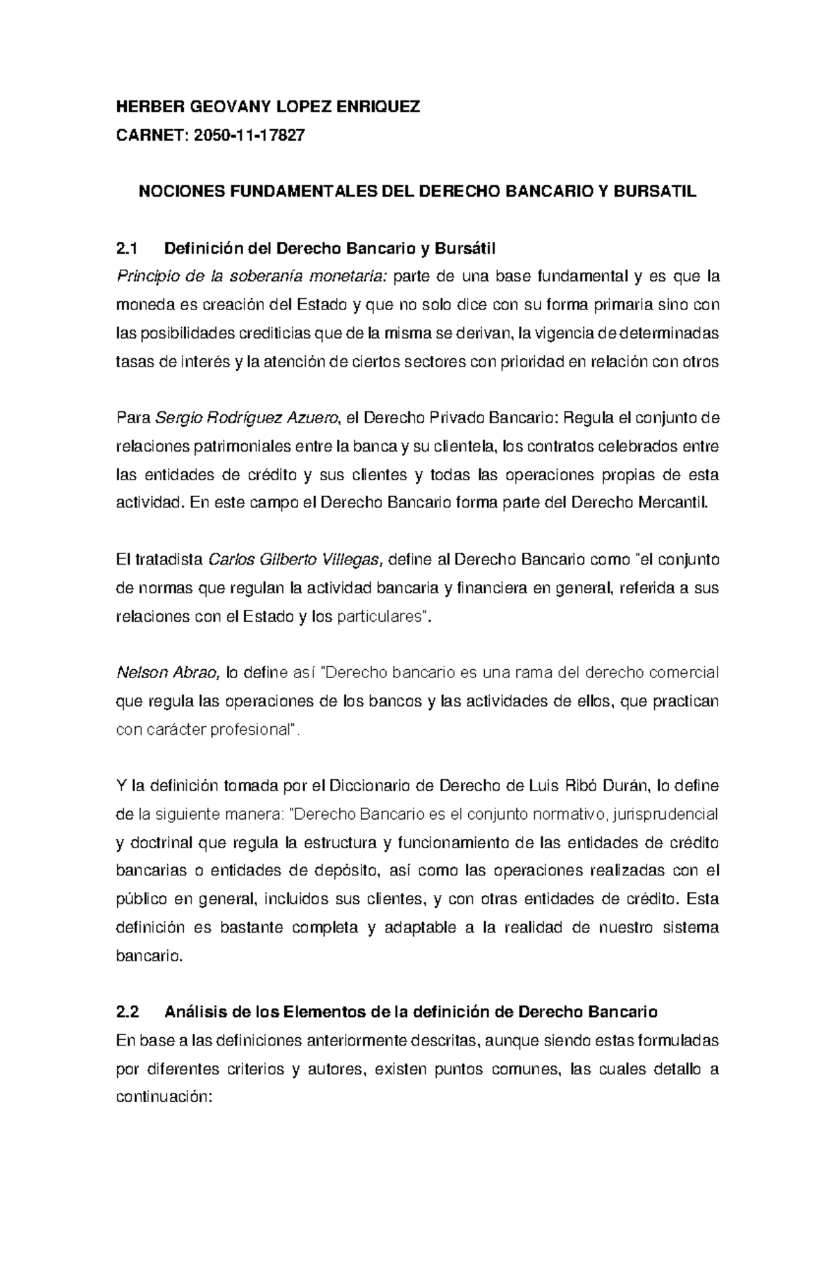 Resumen Cap II Nociones Derecho Bancario - HERBER GEOVANY LOPEZ ENRIQUEZ CARNET: 2050- 11 ...