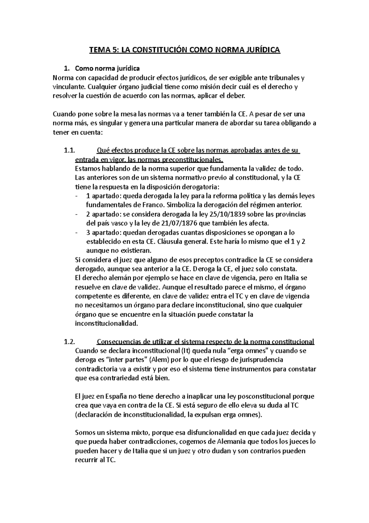 Tema 5 Consti - TEMA 5: LA CONSTITUCIÓN COMO NORMA JURÍDICA Como norma jurídica Norma con ...