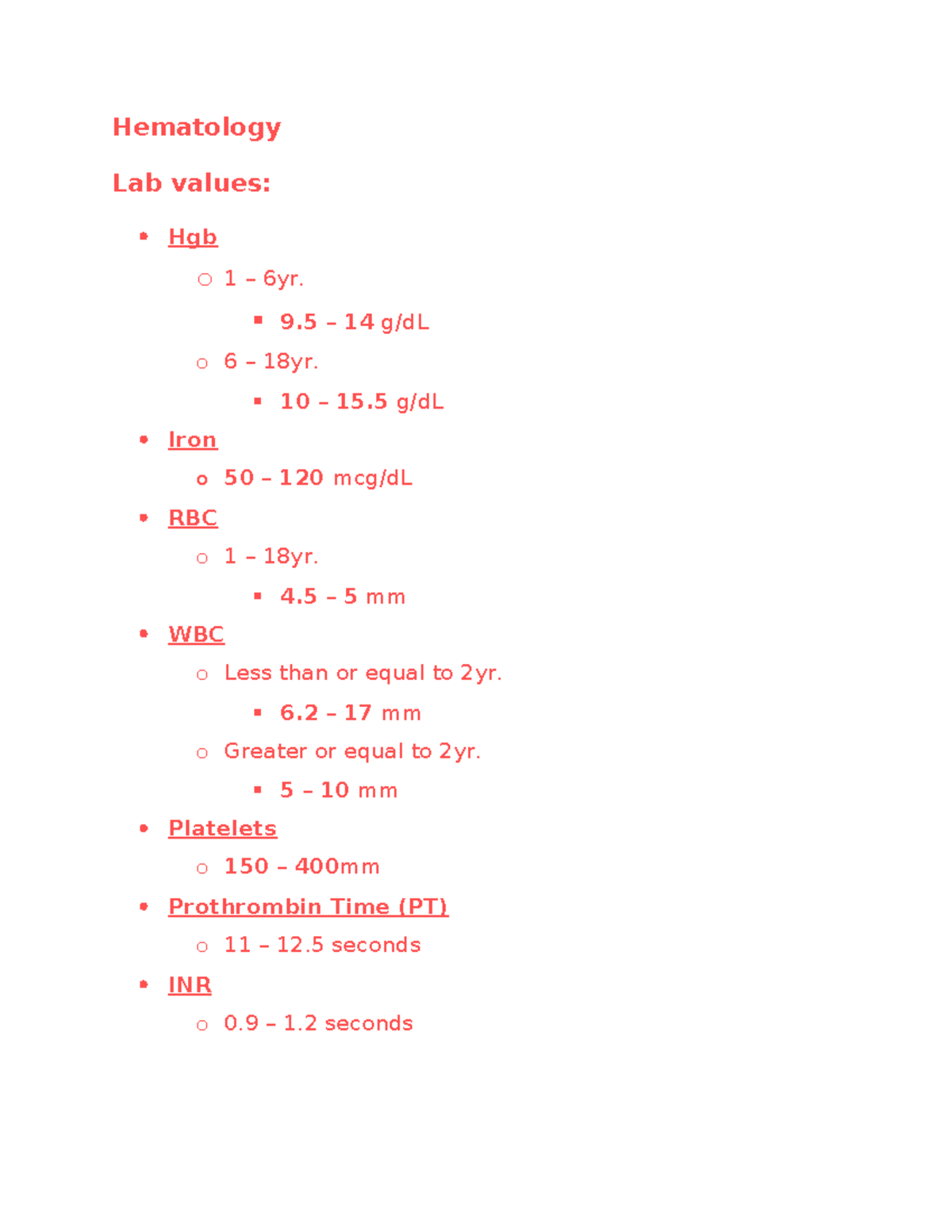PEDS Exam 4 - Copy - PEDS - Hematology Lab values: Hgb o 1 – 6yr. 9 ...