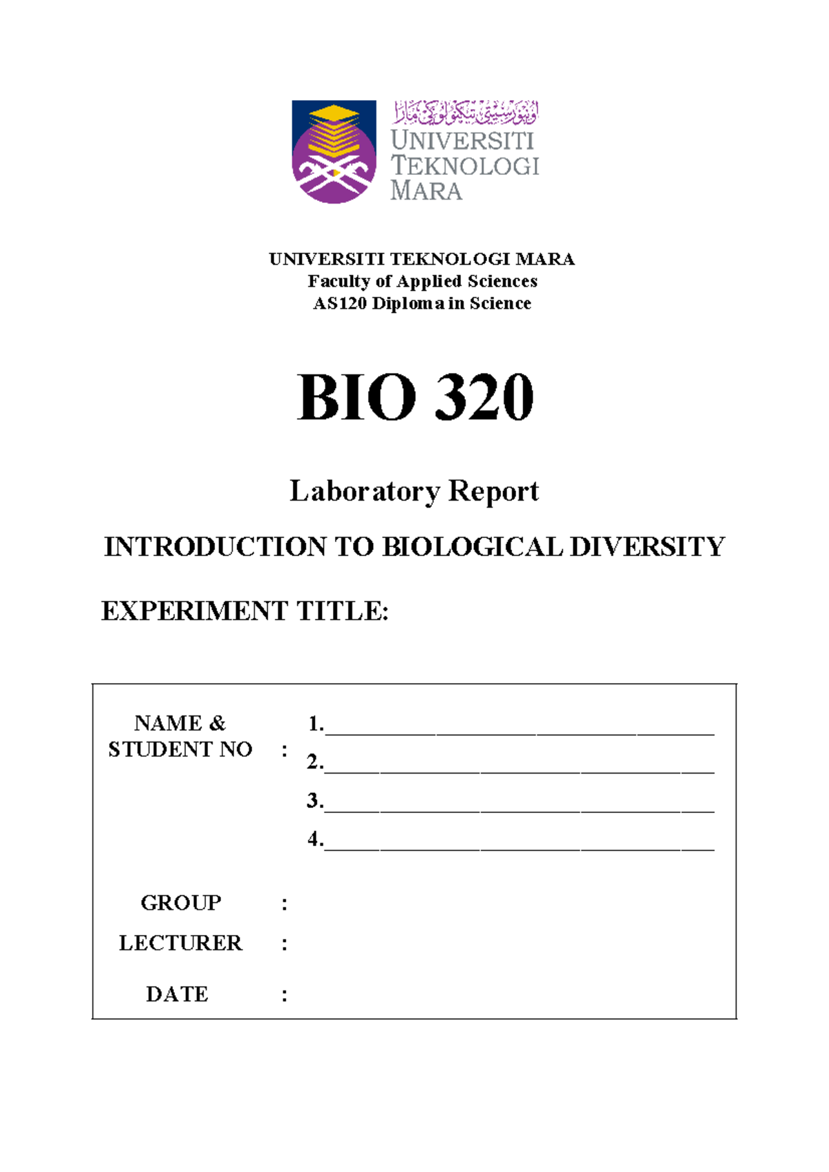 Format LAB Report BIO320 - BIO 320 Laboratory Report INTRODUCTION TO ...