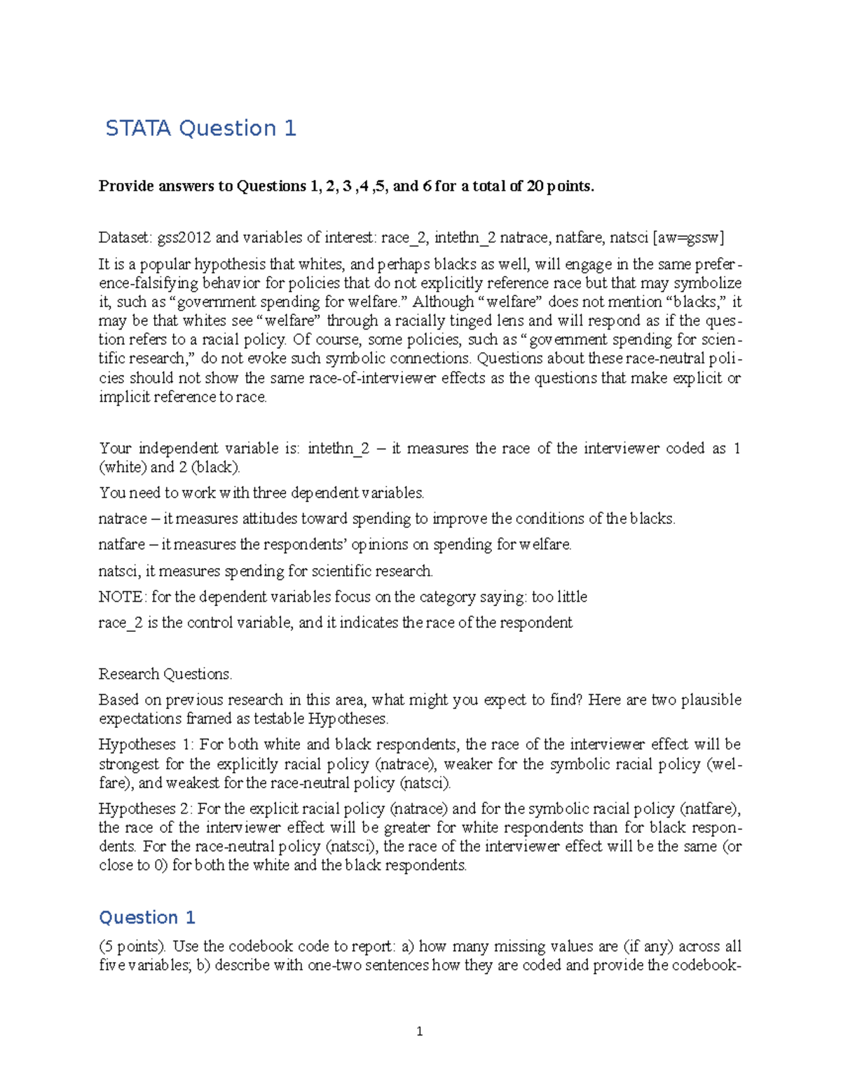 Second Take Home Assignment Stata Questions - STATA Question 1 Provide answers to Questions 1, 2 ...