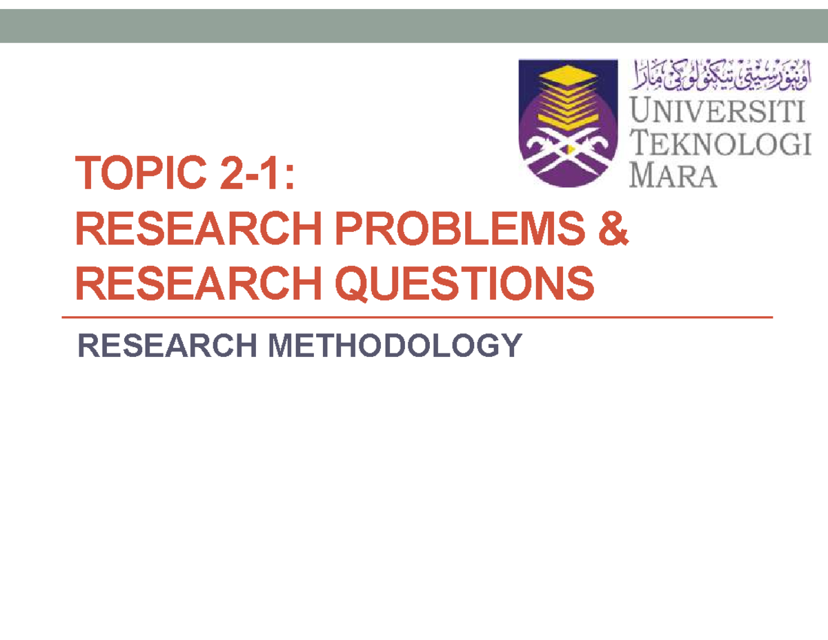 Topic 2-1 Research Problem, Research Questions - TOPIC 2-1:RESEARCH ...