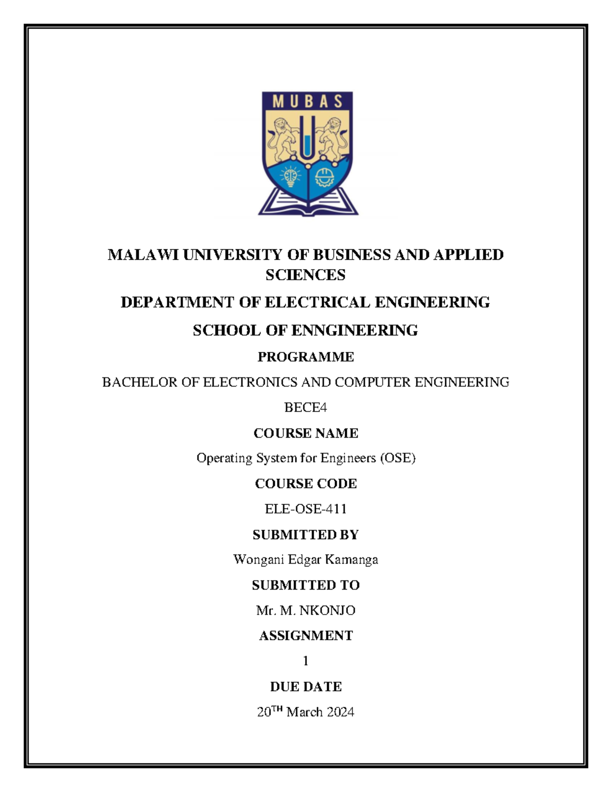 OSE Assignment 1 BETA Version I - MALAWI UNIVERSITY OF BUSINESS AND APPLIED SCIENCES DEPARTMENT ...