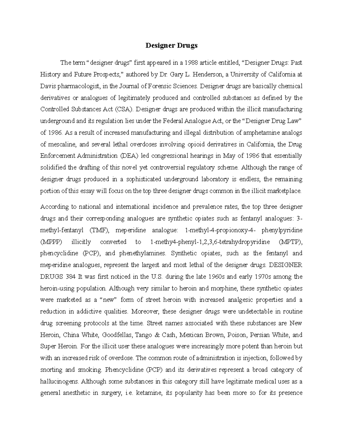 Designer Drugs - Designer Drugs The term “designer drugs” first ...