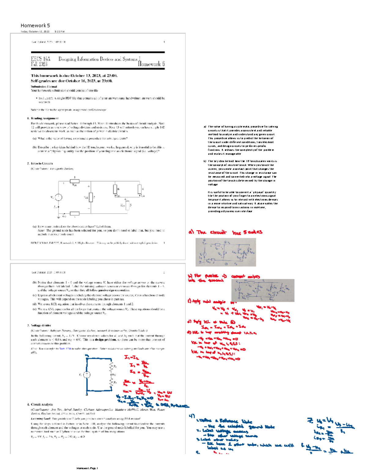 Homework 5 - a) The value of having a systematic procedure for solving circuits is that it ...