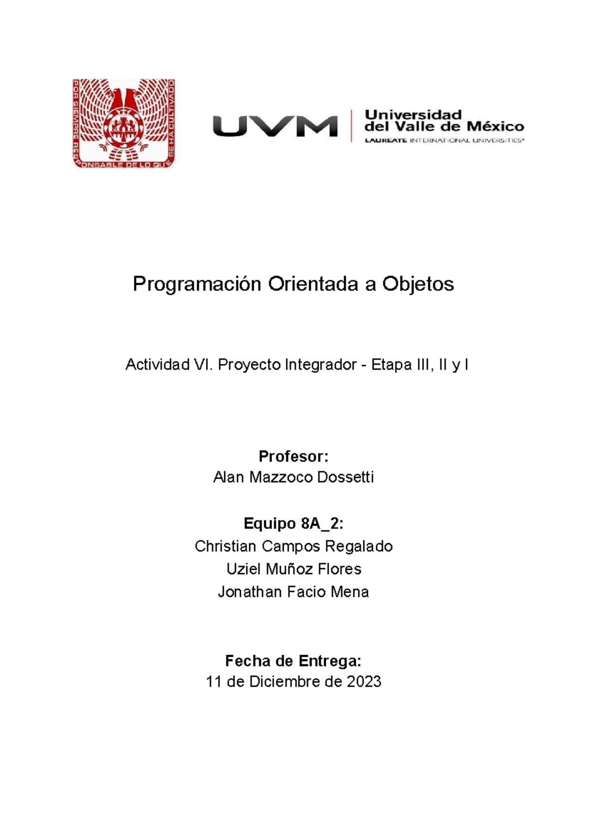 A9 8A 2 - proyecto integrador - Programación Orientada a Objetos Actividad VI. Proyecto ...