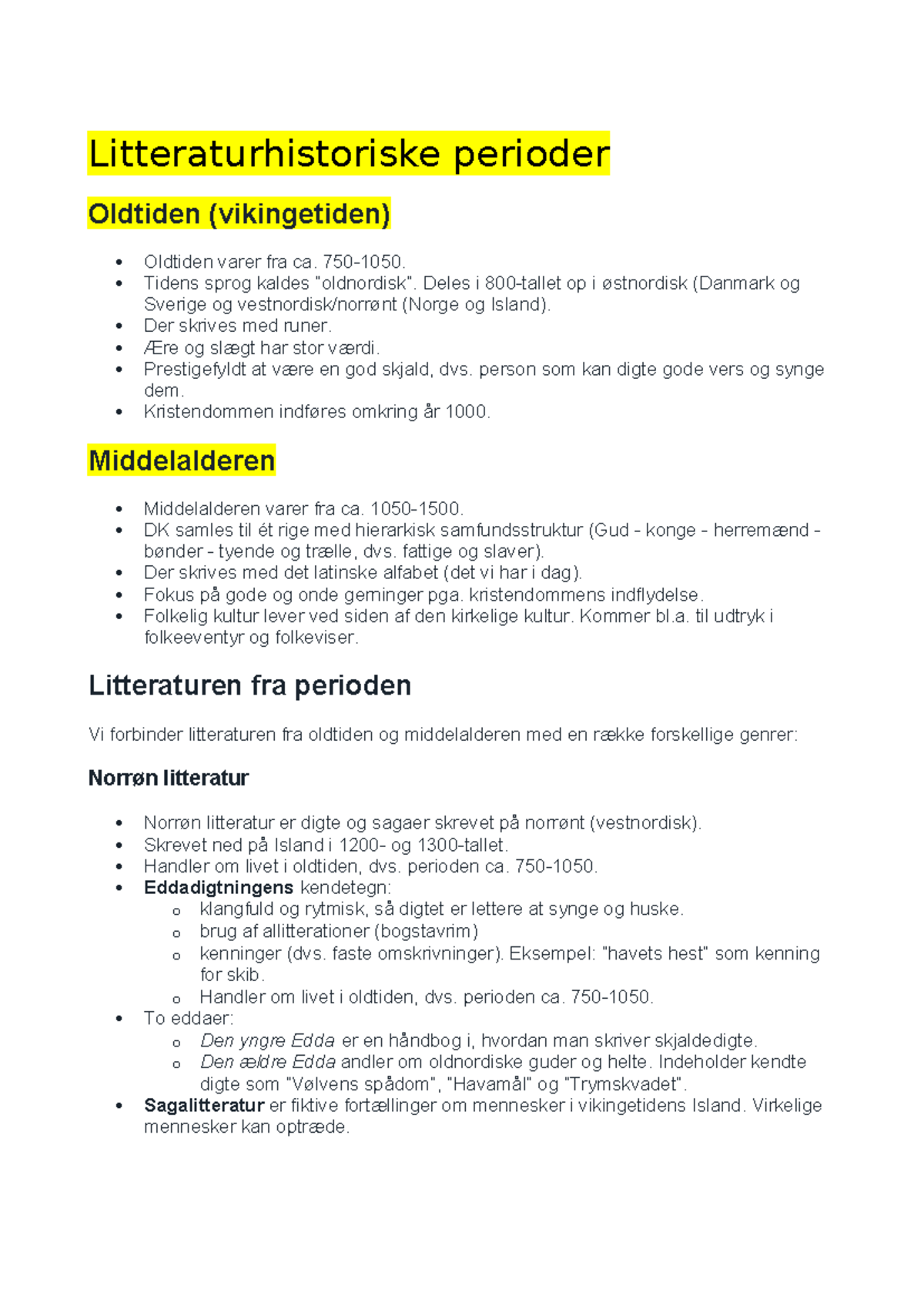 Litteraturhistoriske perioder - Litteraturhistoriske perioder Oldtiden (vikingetiden) Oldtiden ...