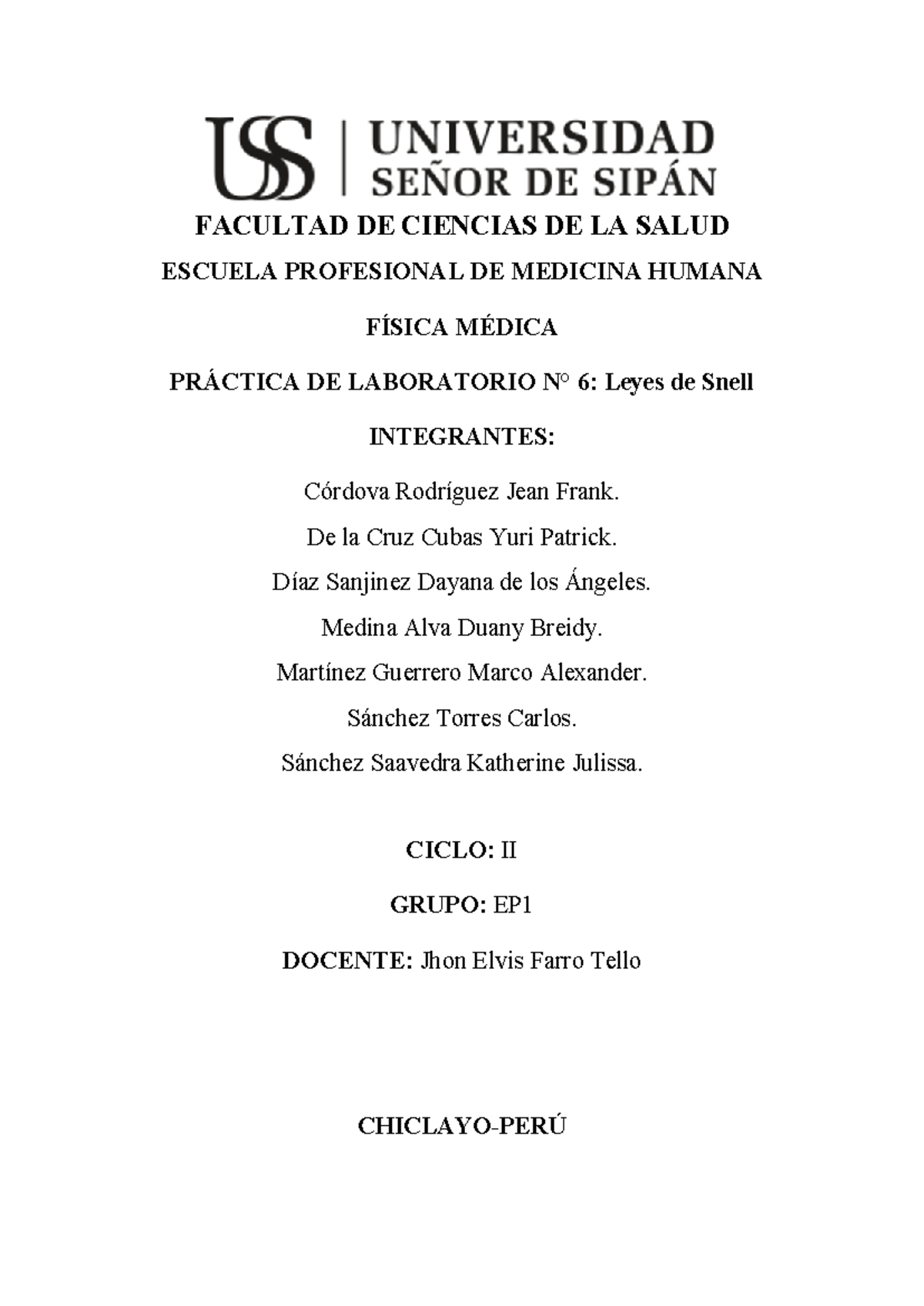 Practica N06 - Leyes DE Snell - FACULTAD DE CIENCIAS DE LA SALUD ESCUELA PROFESIONAL DE MEDICINA ...