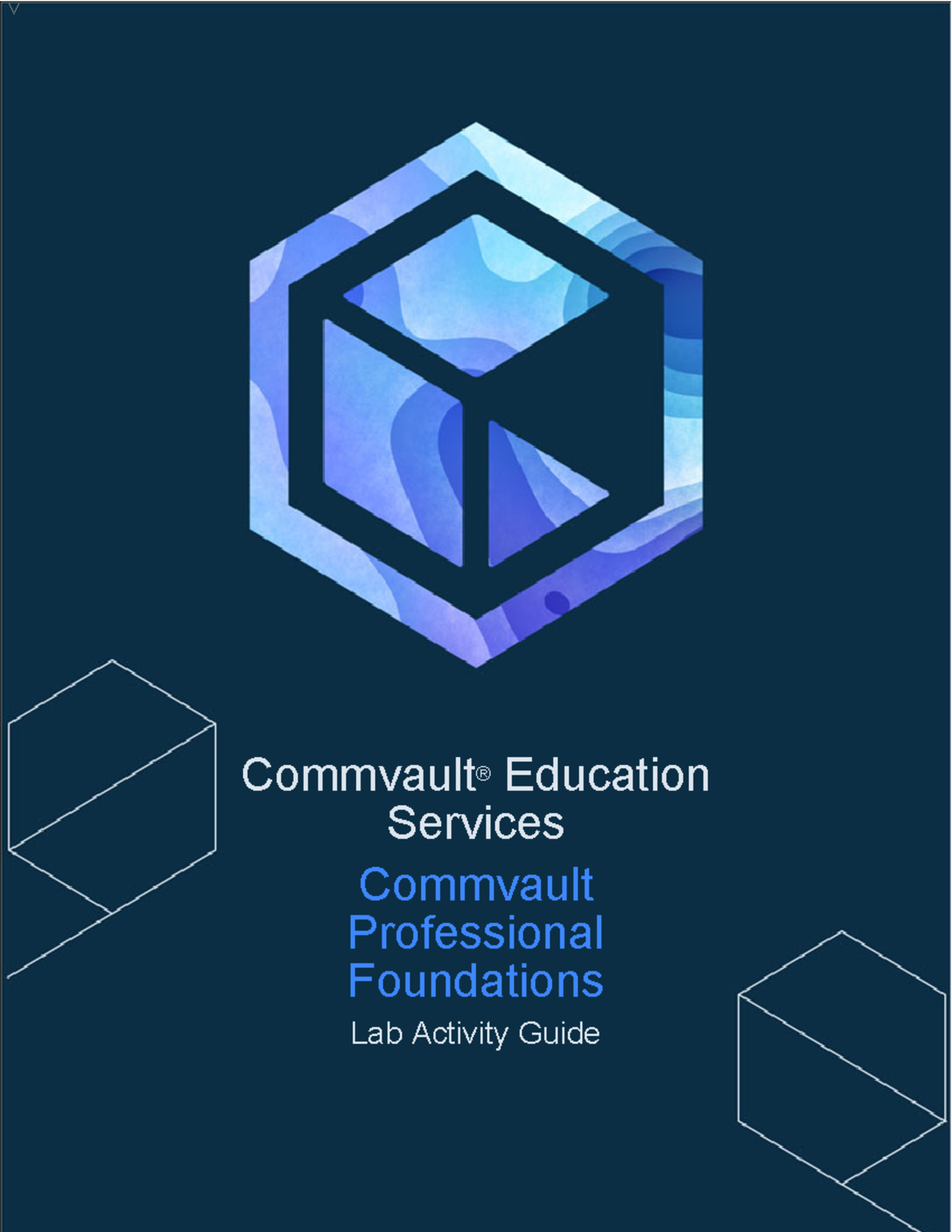 Commvault Professional Foundations Lab Guide - V Commvault ® Education Services Commvault - Studocu