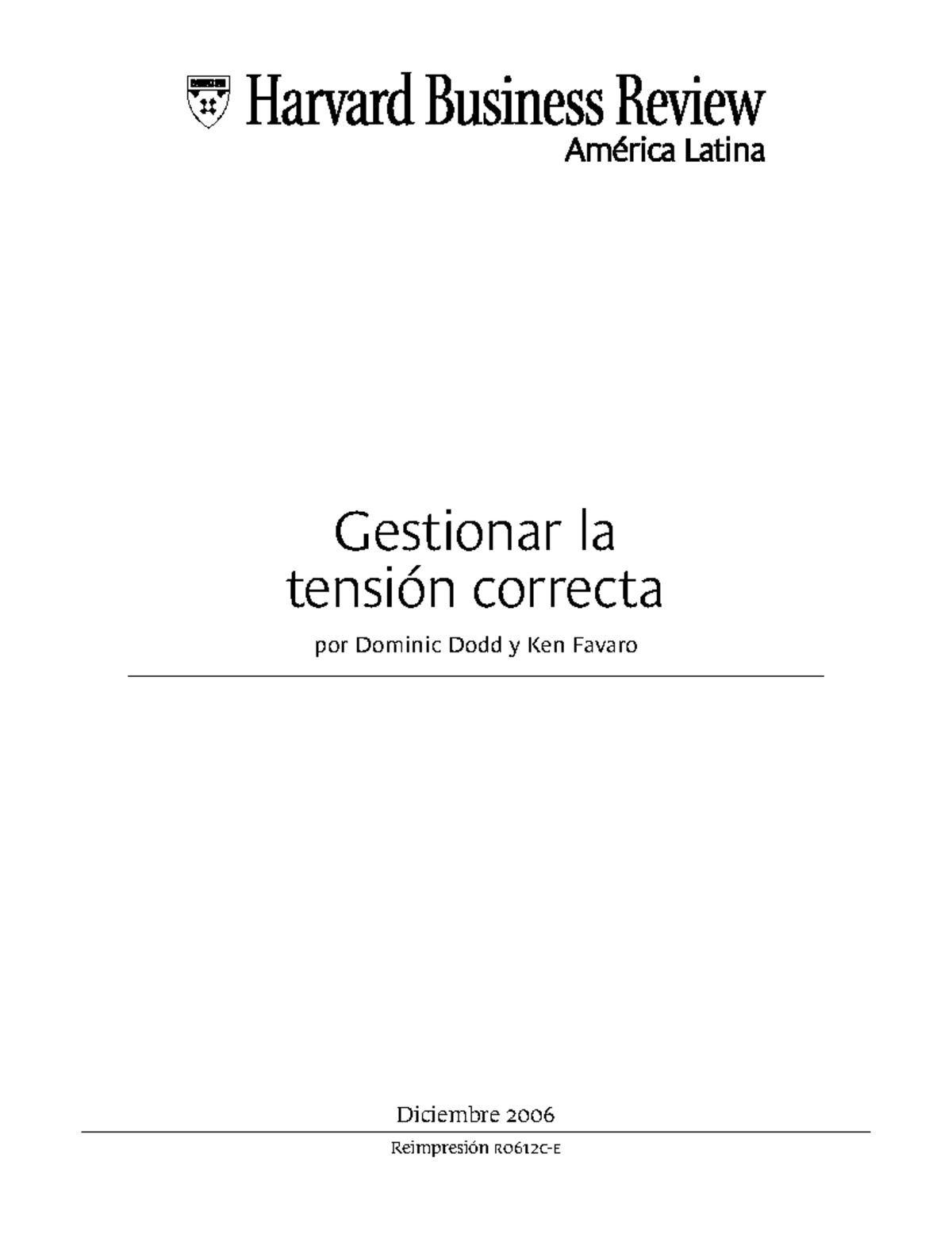 Recursos humanos - por Dominic Dodd y Ken Favaro Gestionar la tensión ...