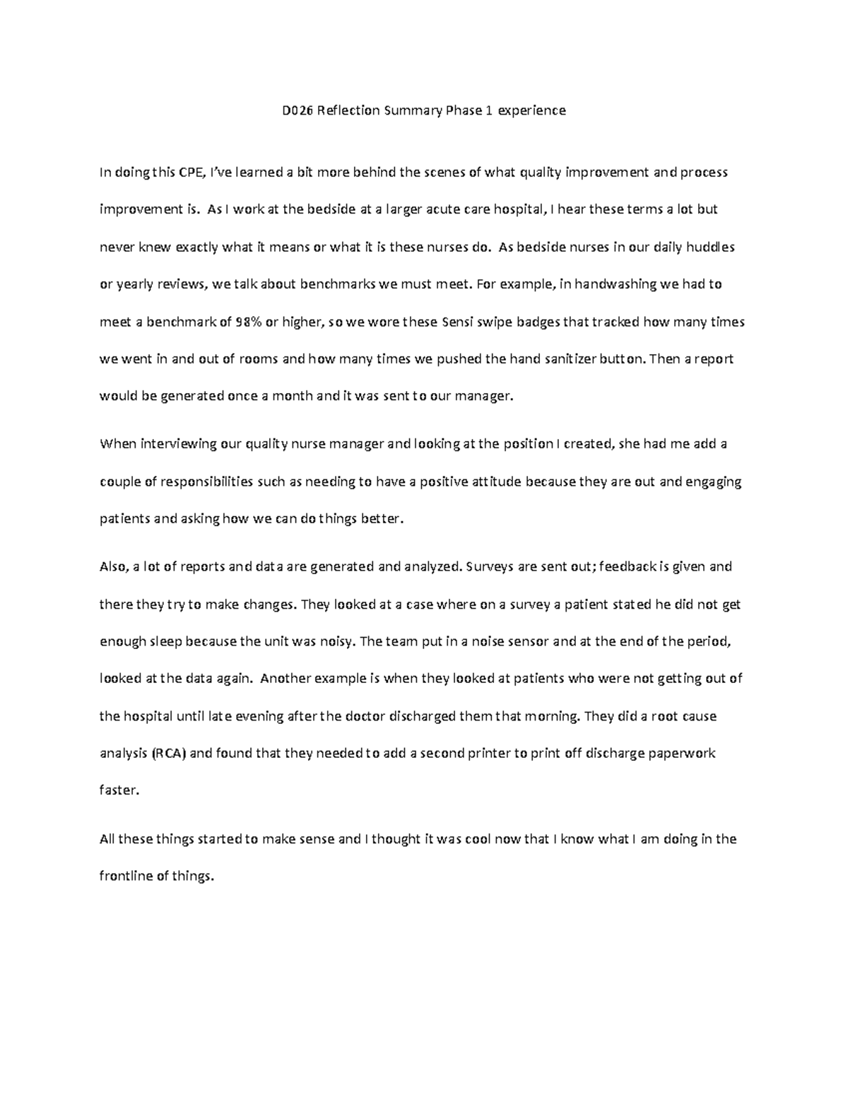 D026 Reflection Summary Phase 1 - As I work at the bedside at a larger acute care hospital, I ...