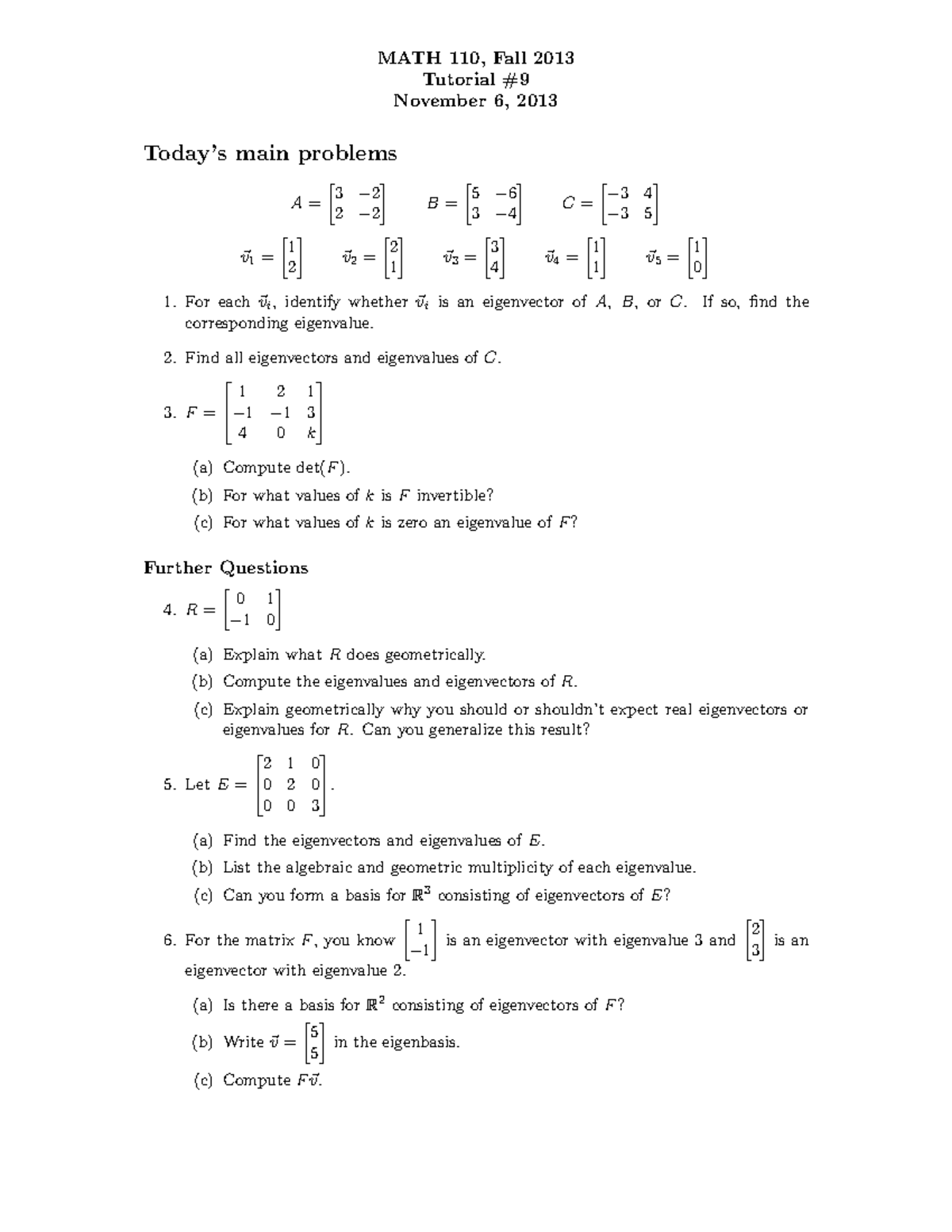 Tutorial 9 - MATH 110, Fall 2013 Tutorial November 6, 2013 Today’s main ...