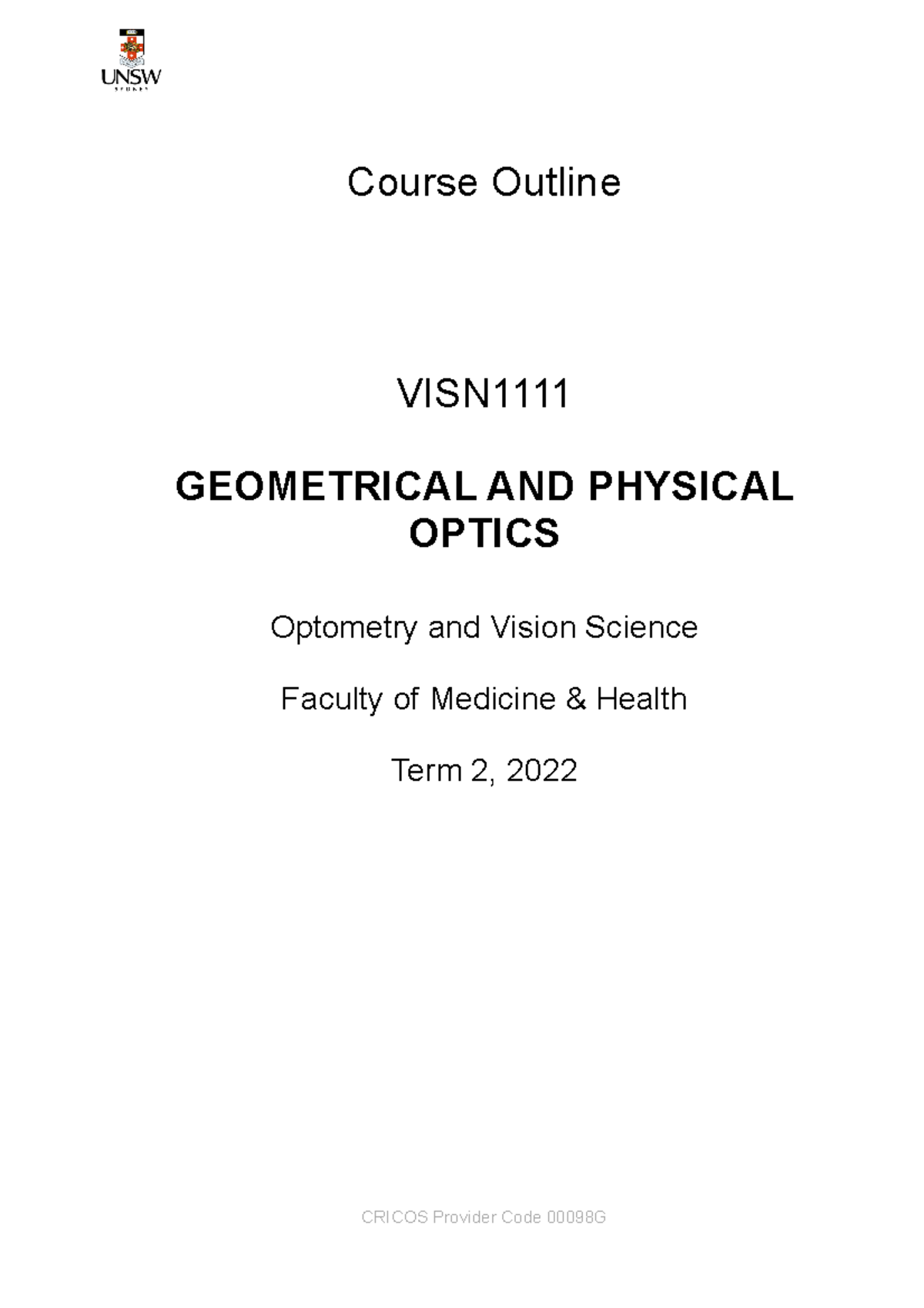 VISN1111 course outline - CRICOS Provider Code 00098G Course Outline ...