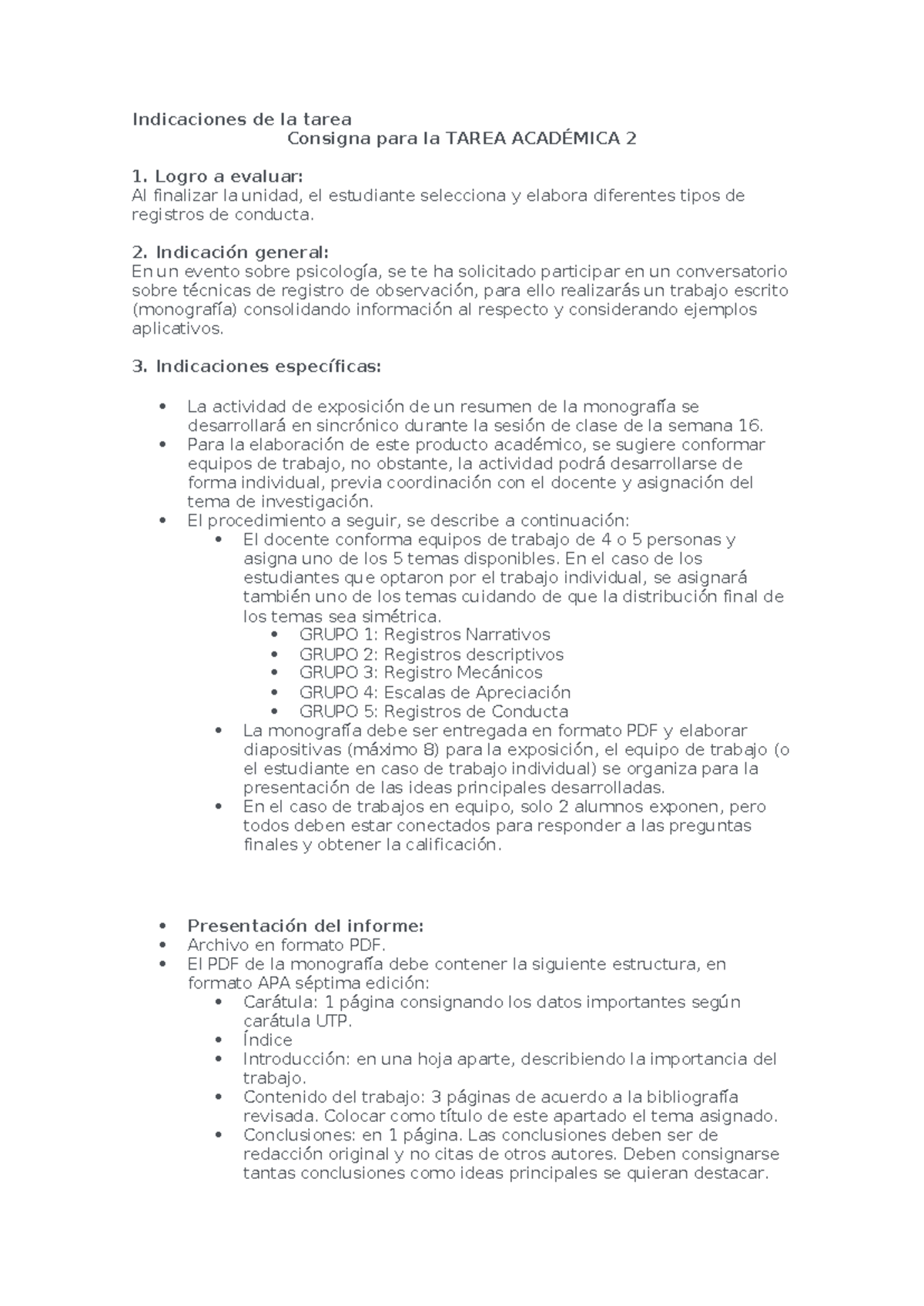 Indicaciones de la TA2 - Indicaciones de la tarea Consigna para la TAREA ACADÉMICA 2 1. Logro a ...