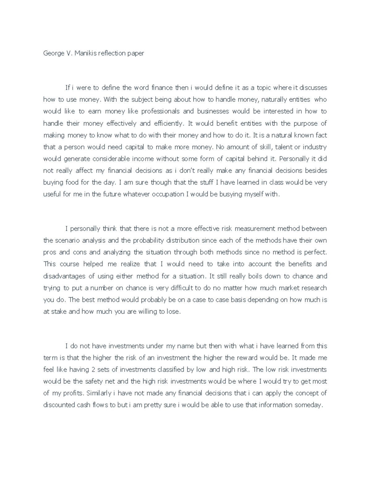 Acfina reflection paper - George V. Manikis reflection paper If i were ...