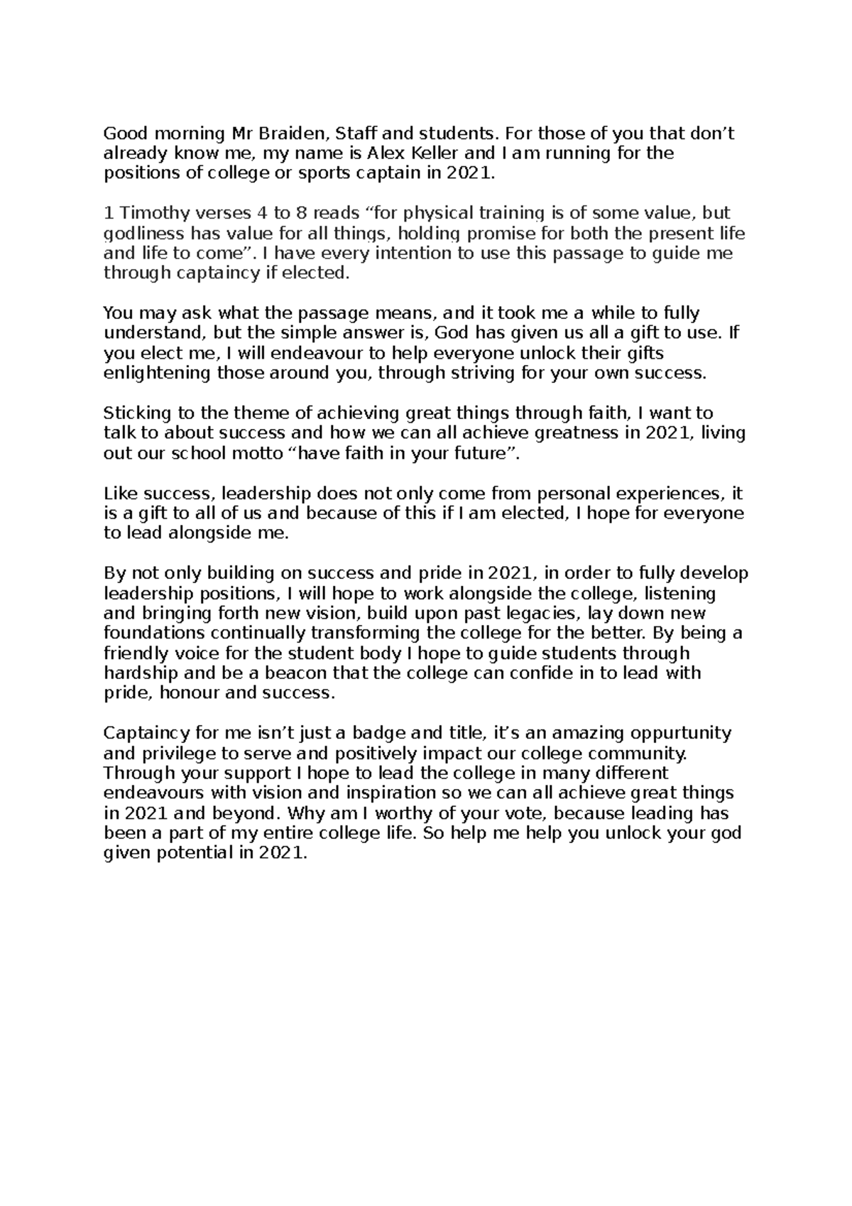 Leadership speech - Good morning Mr Braiden, Staff and students. For ...