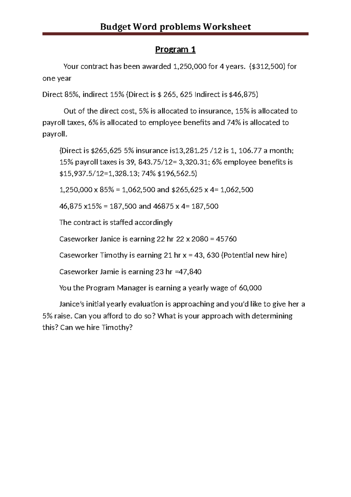 Budget Problems - Program 1 Your contract has been awarded 1,250,000 ...