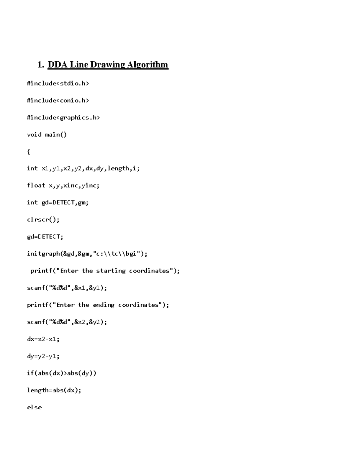 Graphics Programs - 1. DDA Line Drawing Algorithm #include #include #include void main() { int ...