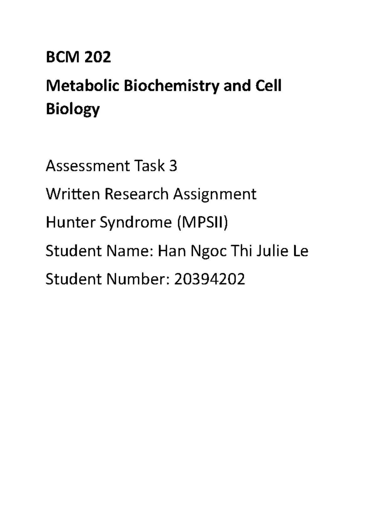 BCM 202 Assessment Task 3 - BCM 202 Metabolic Biochemistry and Cell ...